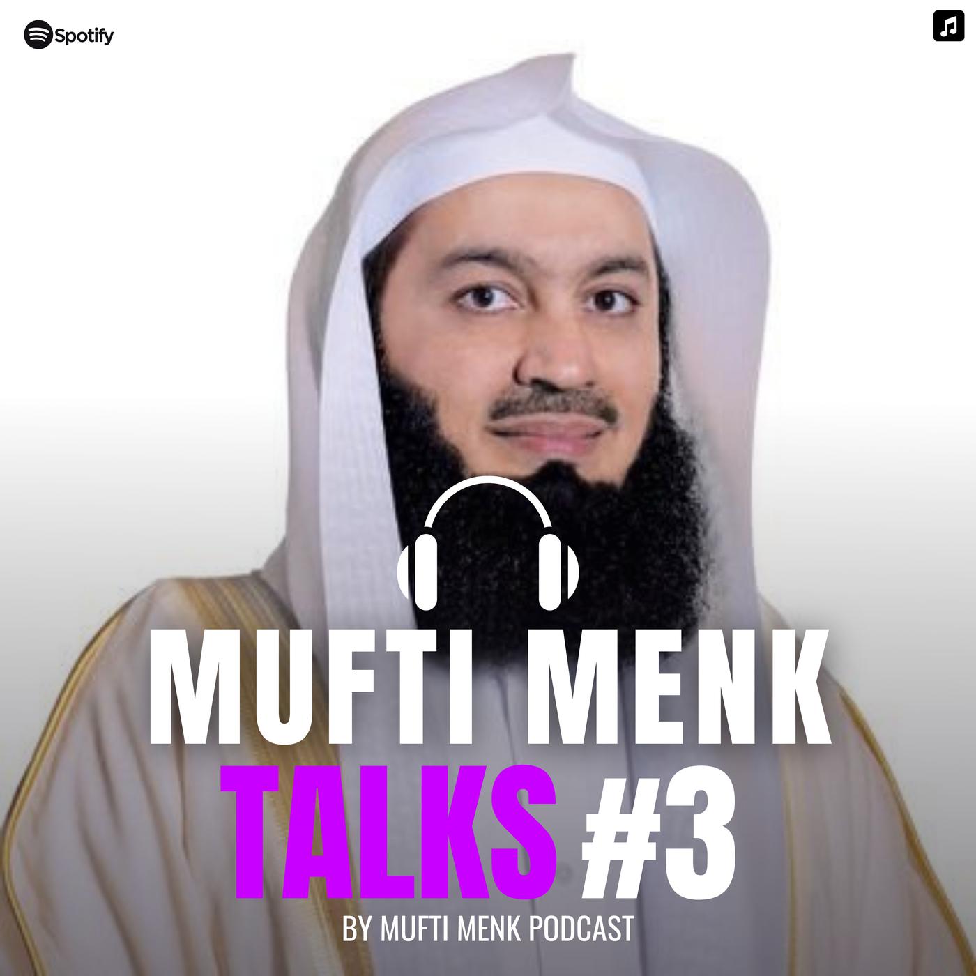 Mufti Menk Talks #3 - Mufti Menk Podcast | Listen Notes