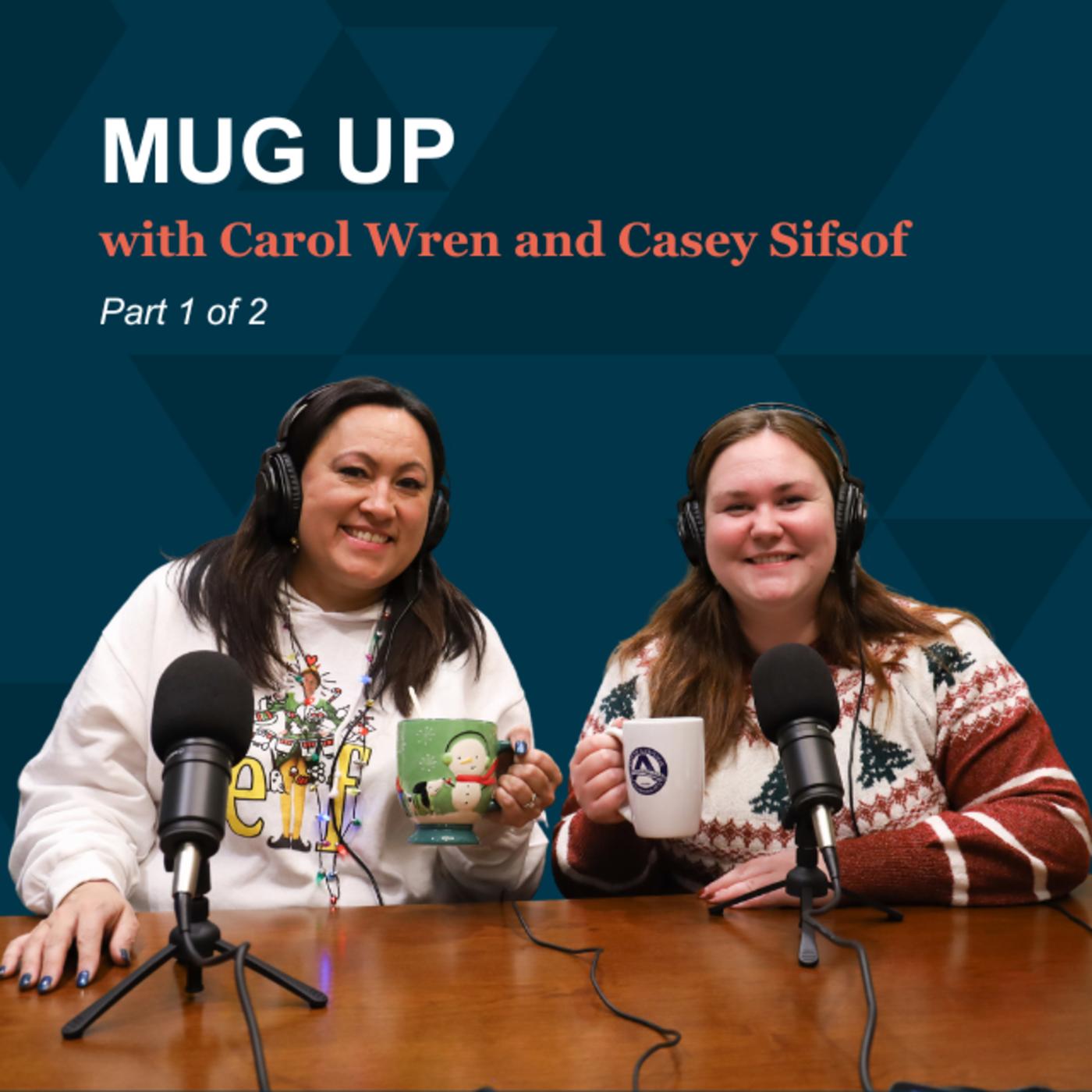 Mug Up with Carol Wren and Casey Sifsof: BBNC Shareholder Development ...