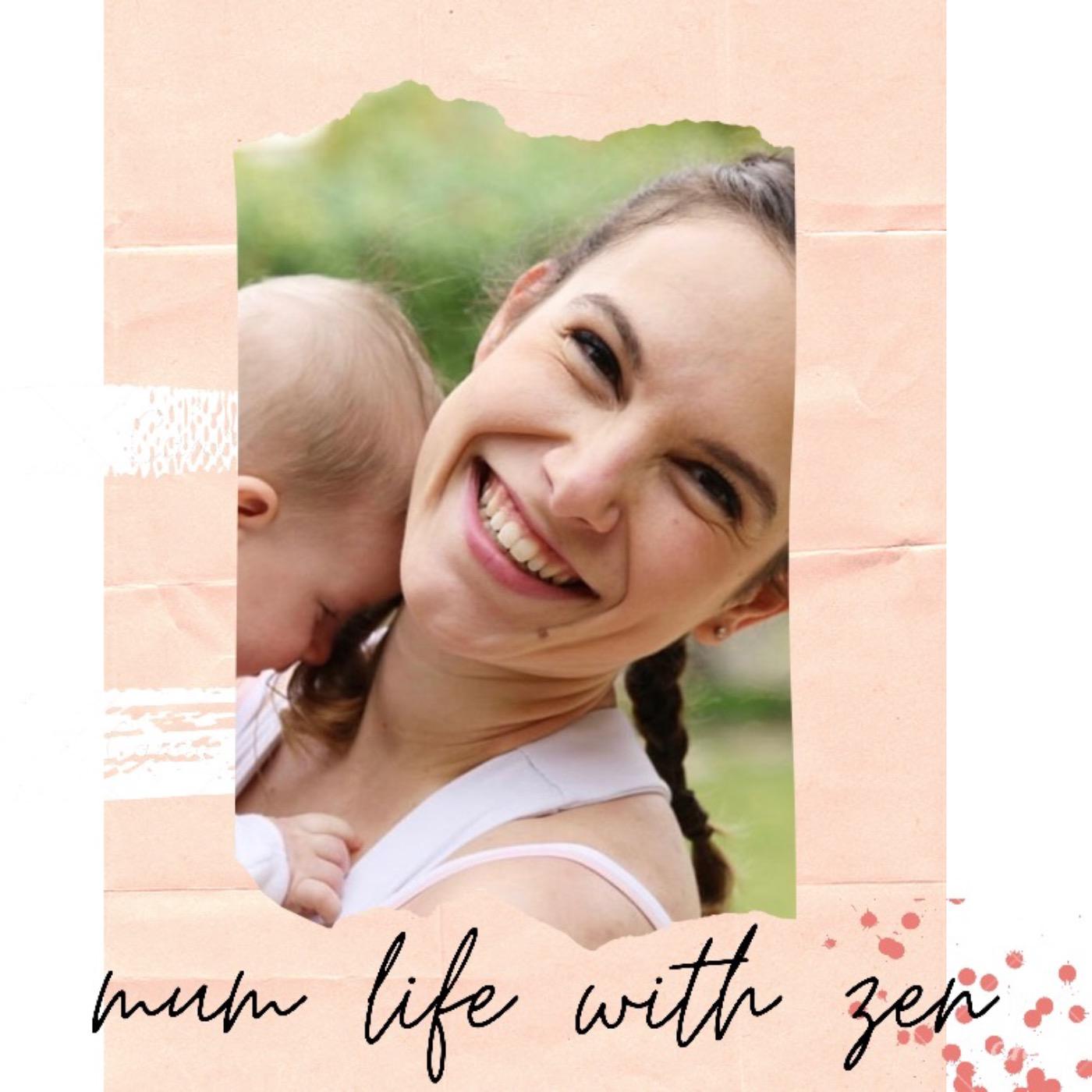 Welcome To Mum Life With Zen - Mum Life With Zen (Podcast) | Listen Notes