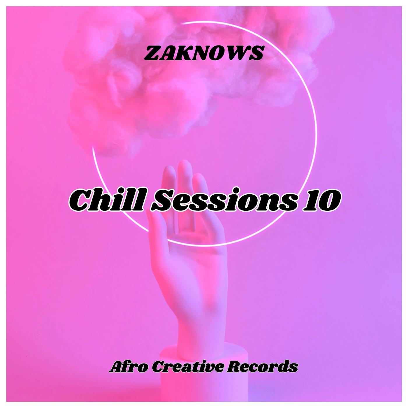 Chill Sessions 10 - Amapiano (by ZaKnows) ft Kabza De Small, Kelvin ...