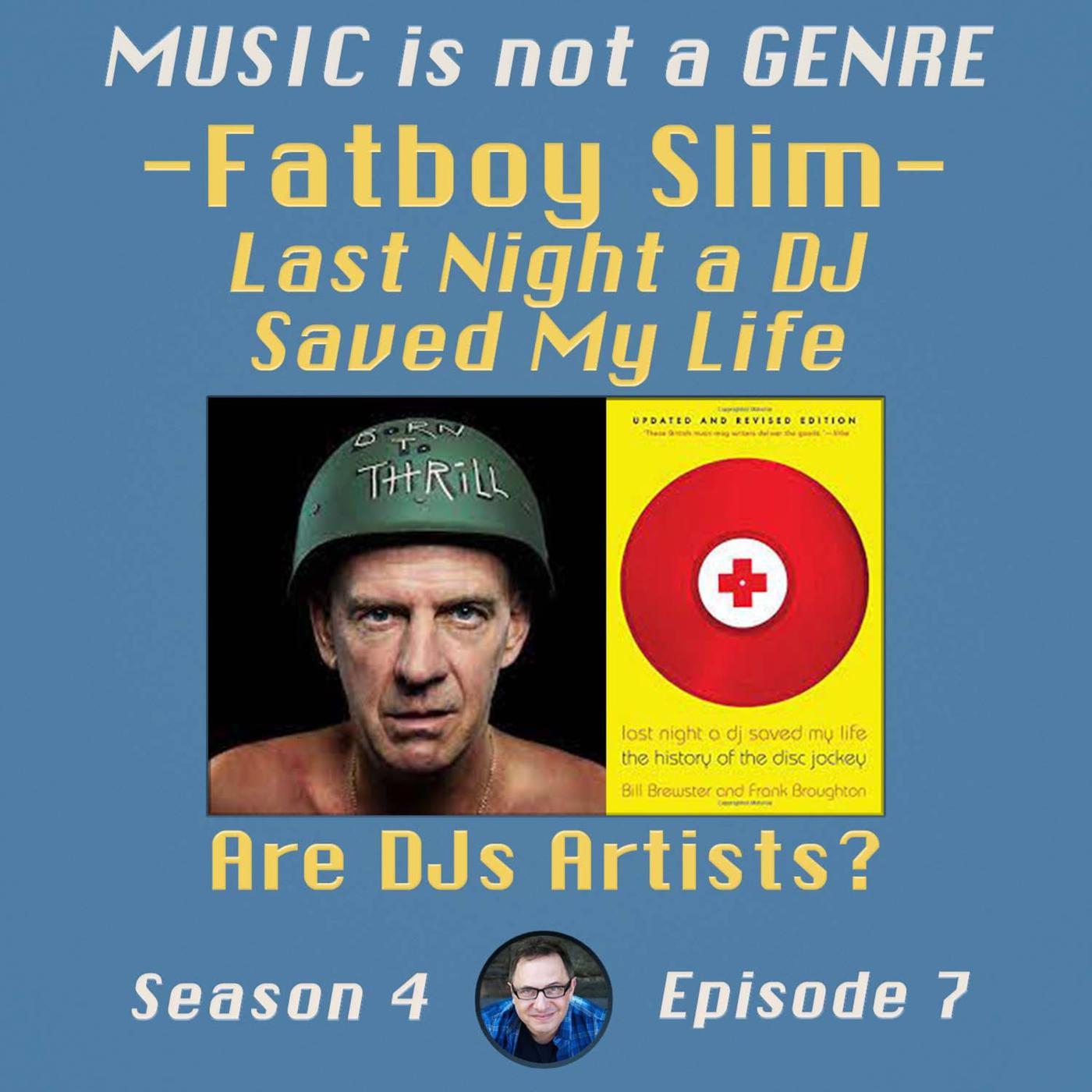 Fatboy Slim & Last Night a DJ Saved My Life (Book) - Are DJs ARTISTS ...