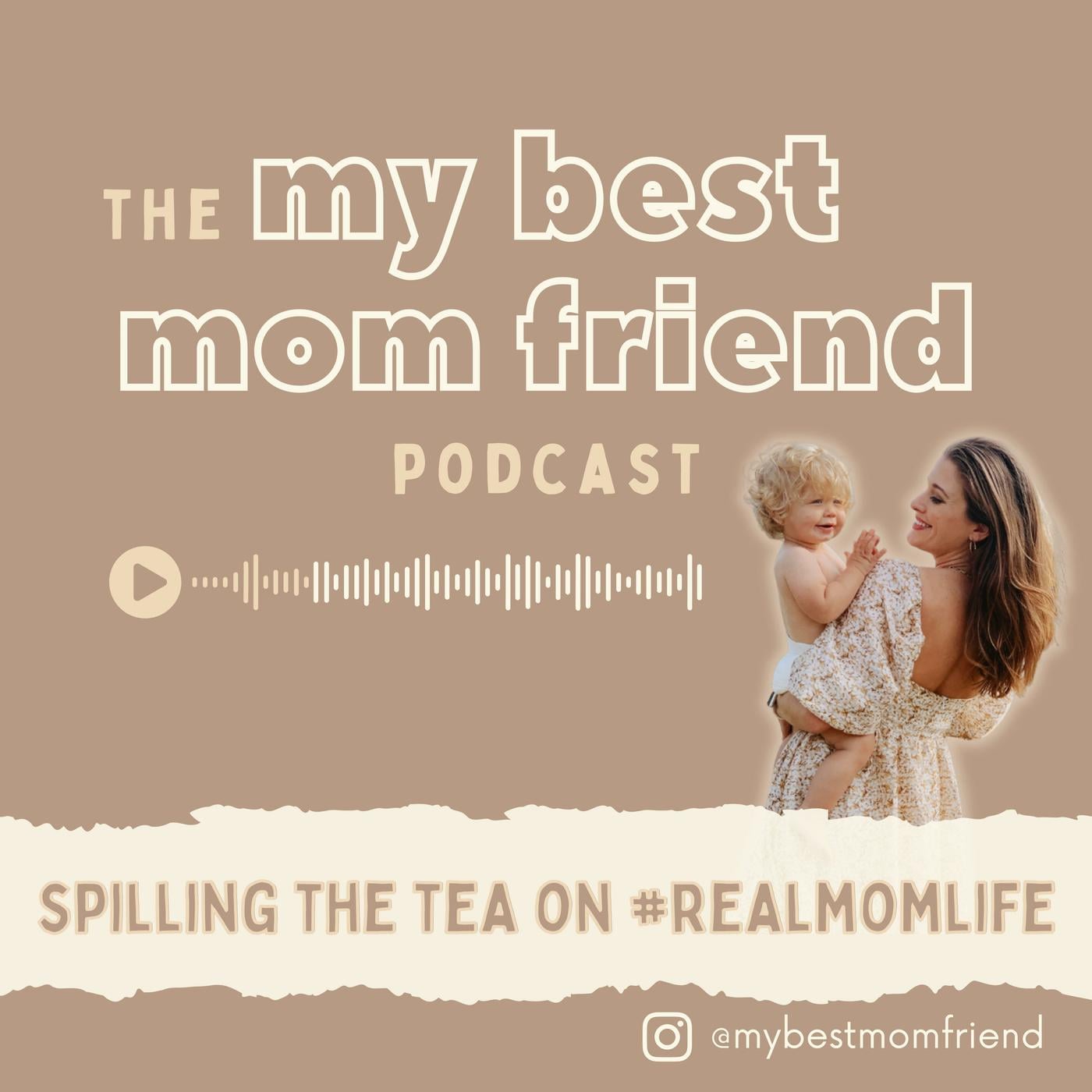 My Best Mom Friend (podcast) - @mybestmomfriend | Listen Notes