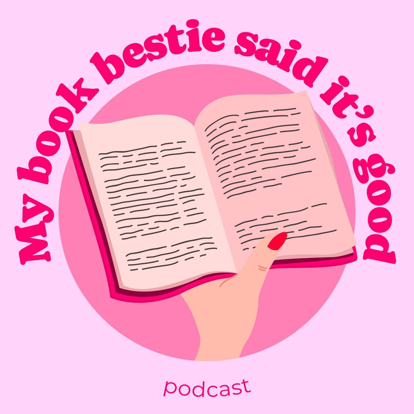 My Book Bestie Said It's Good (podcast) - My Book Bestie Said It's Good ...