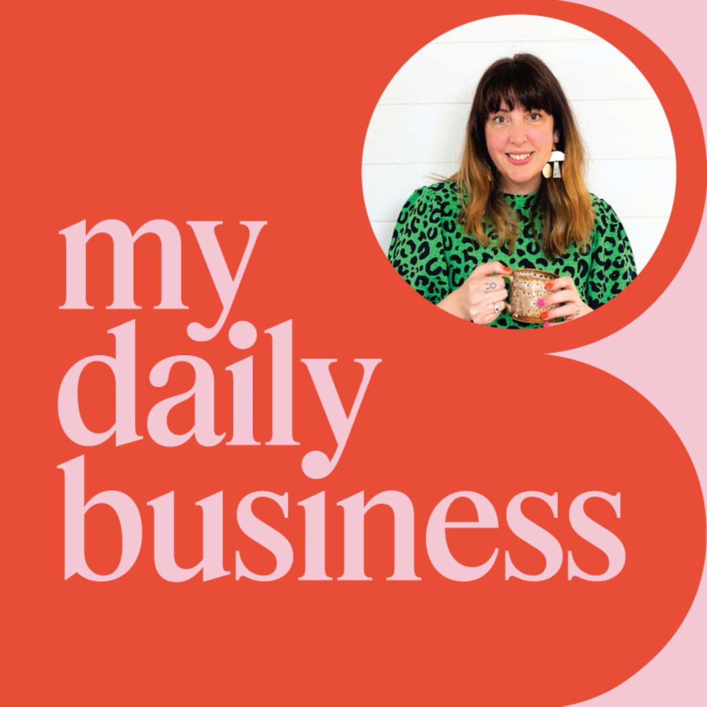 My Daily Business Podcast - Fiona Killackey, My Daily Business | Listen ...