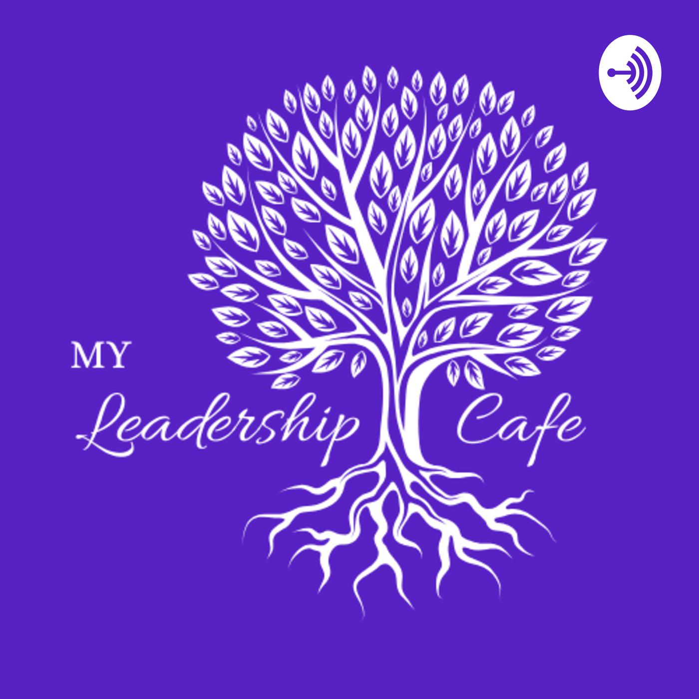 Finding your purpose, What do you want to BE? - My Leadership Cafe ...