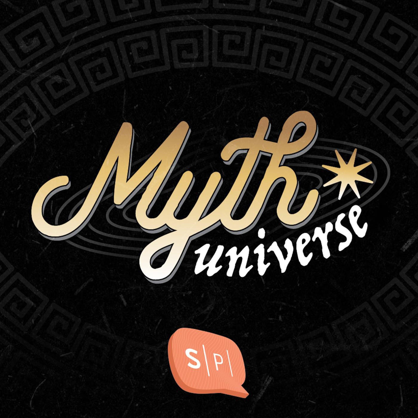 Myth Universe (podcast) - Salmon Podcast | Listen Notes