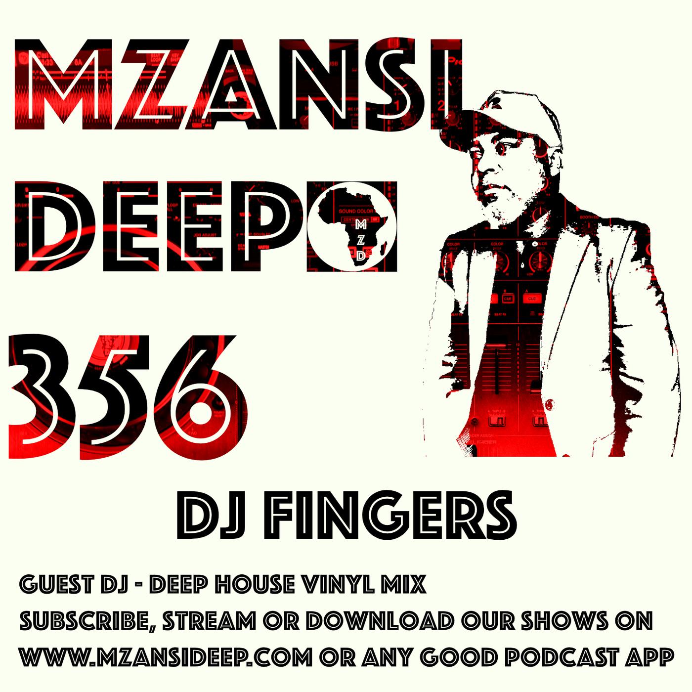DEEP HOUSE VINYL MIX - DJ Fingers - Mzansi Deep Session 356 | Listen Notes