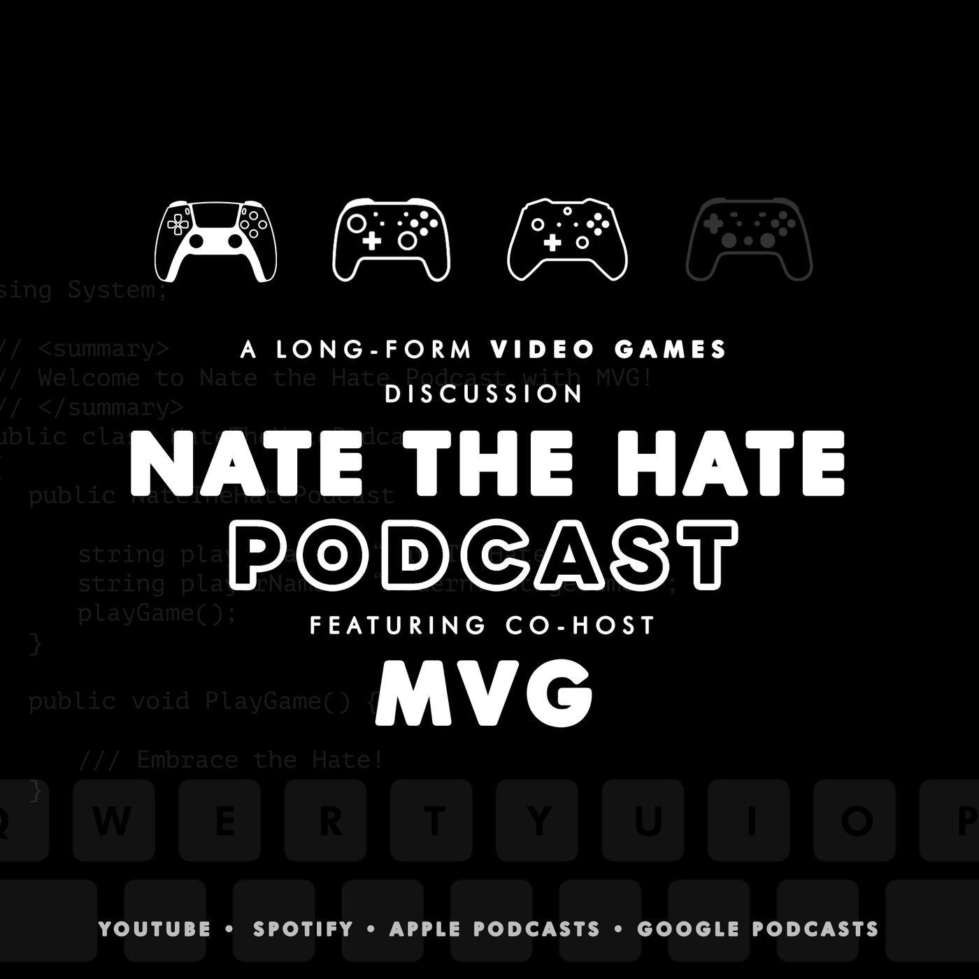Nate The Hate (podcast) - Direct Feed Games, Nate The Hate, Modern ...