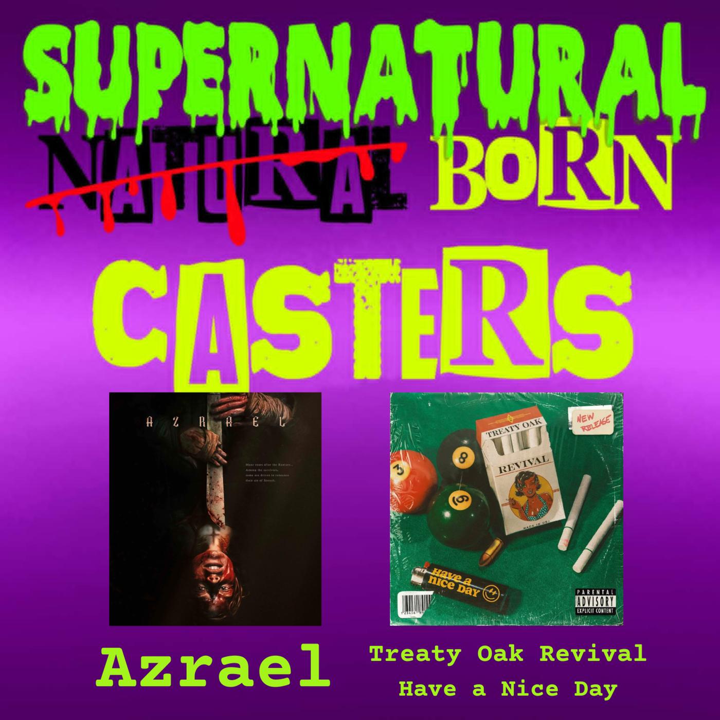 32. Azrael, Treaty Oak Revival Have A Nice Day - Natural Born Casters ...