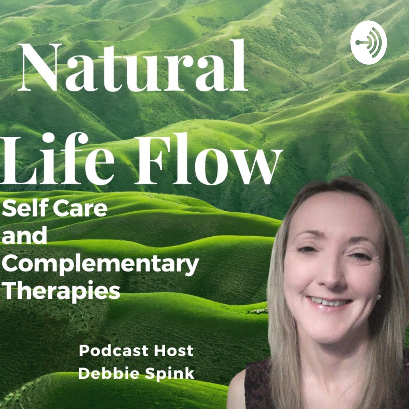 Natural Life Flow (podcast) - Debbie Spink | Listen Notes
