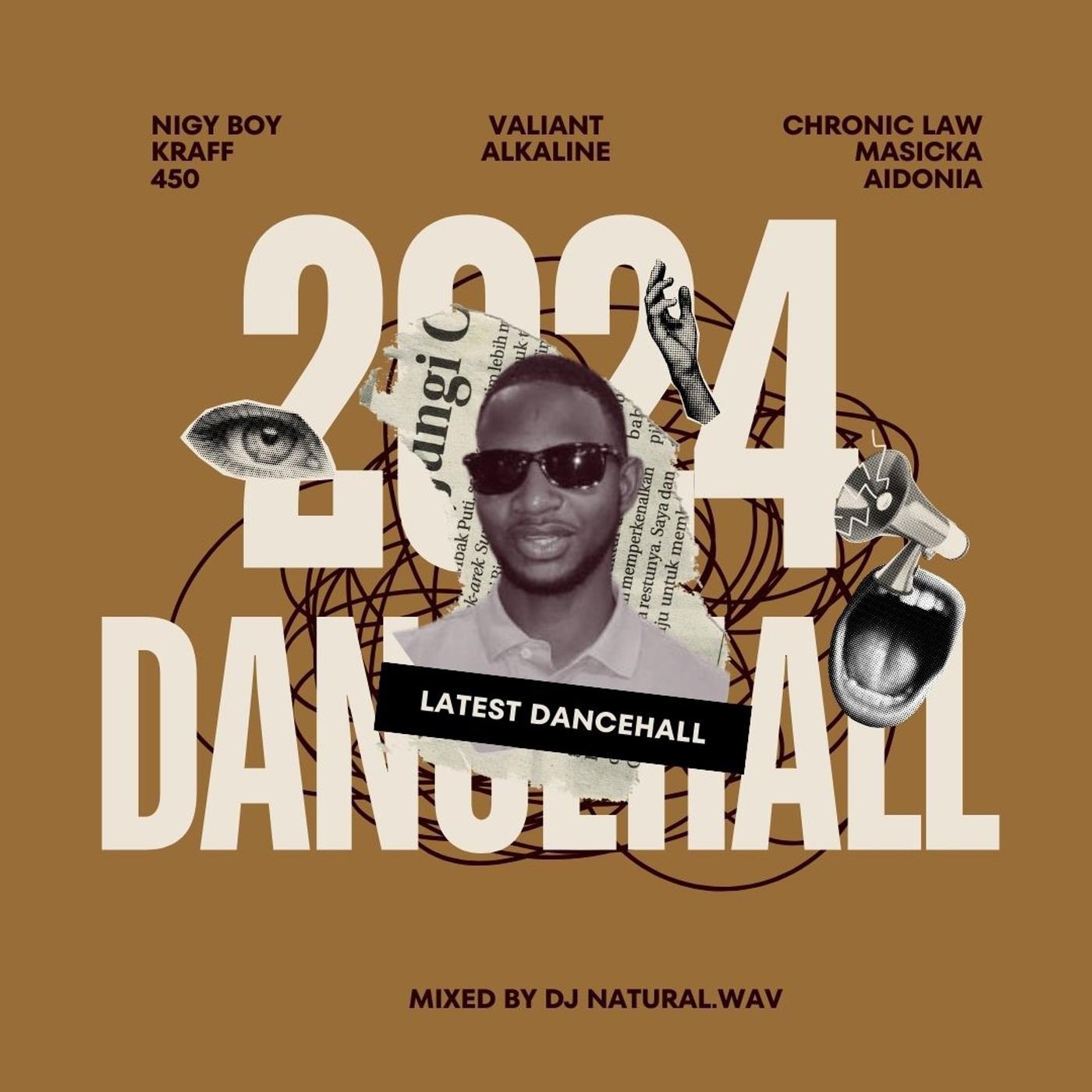 2024 DANCEHALL MIX - UP TO THE TIME 4 - 450 KRAFF NIGY BOY VALIANT ...