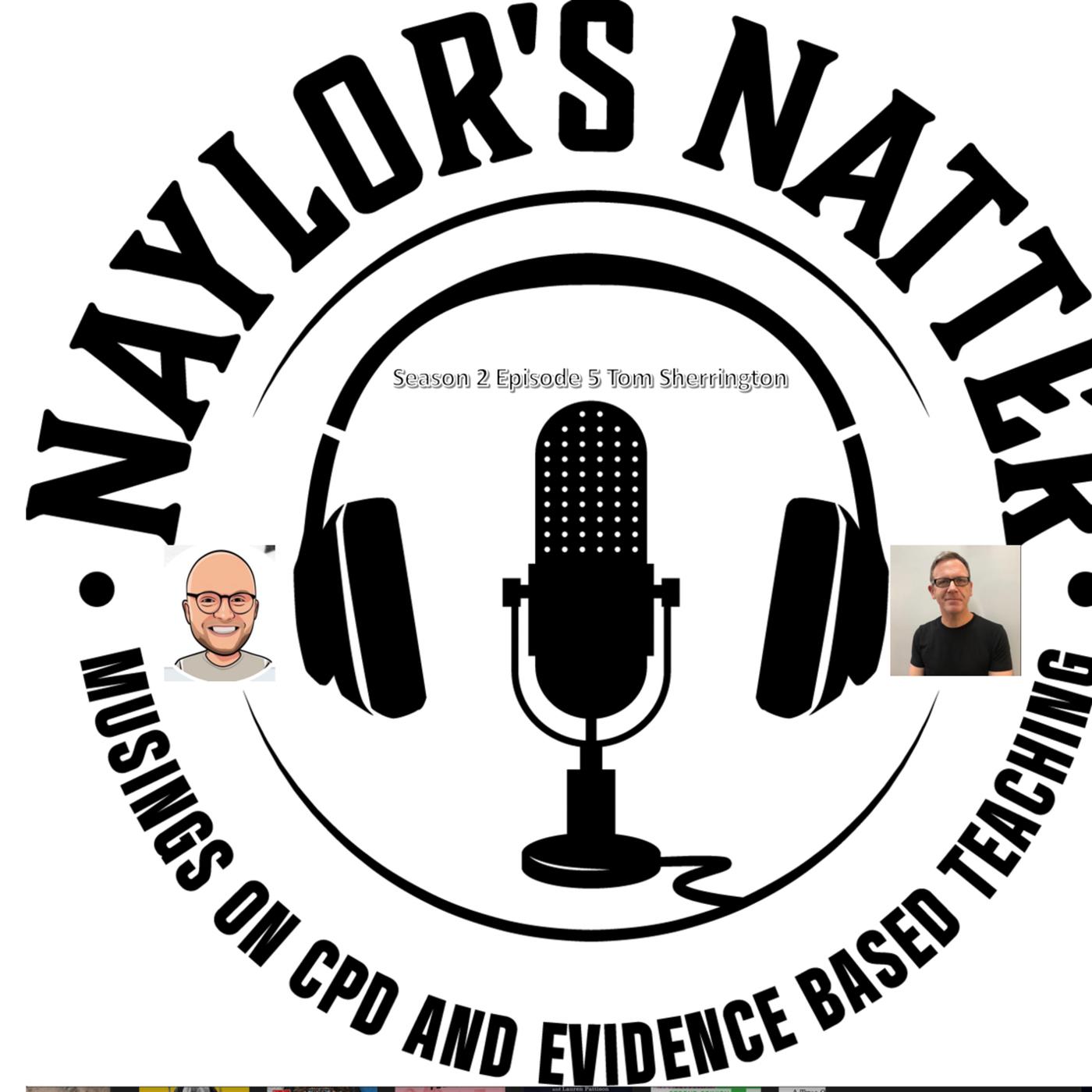 Season 2- Episode 5 with Tom Sherrington @teacherhead on Rosenshine's ...