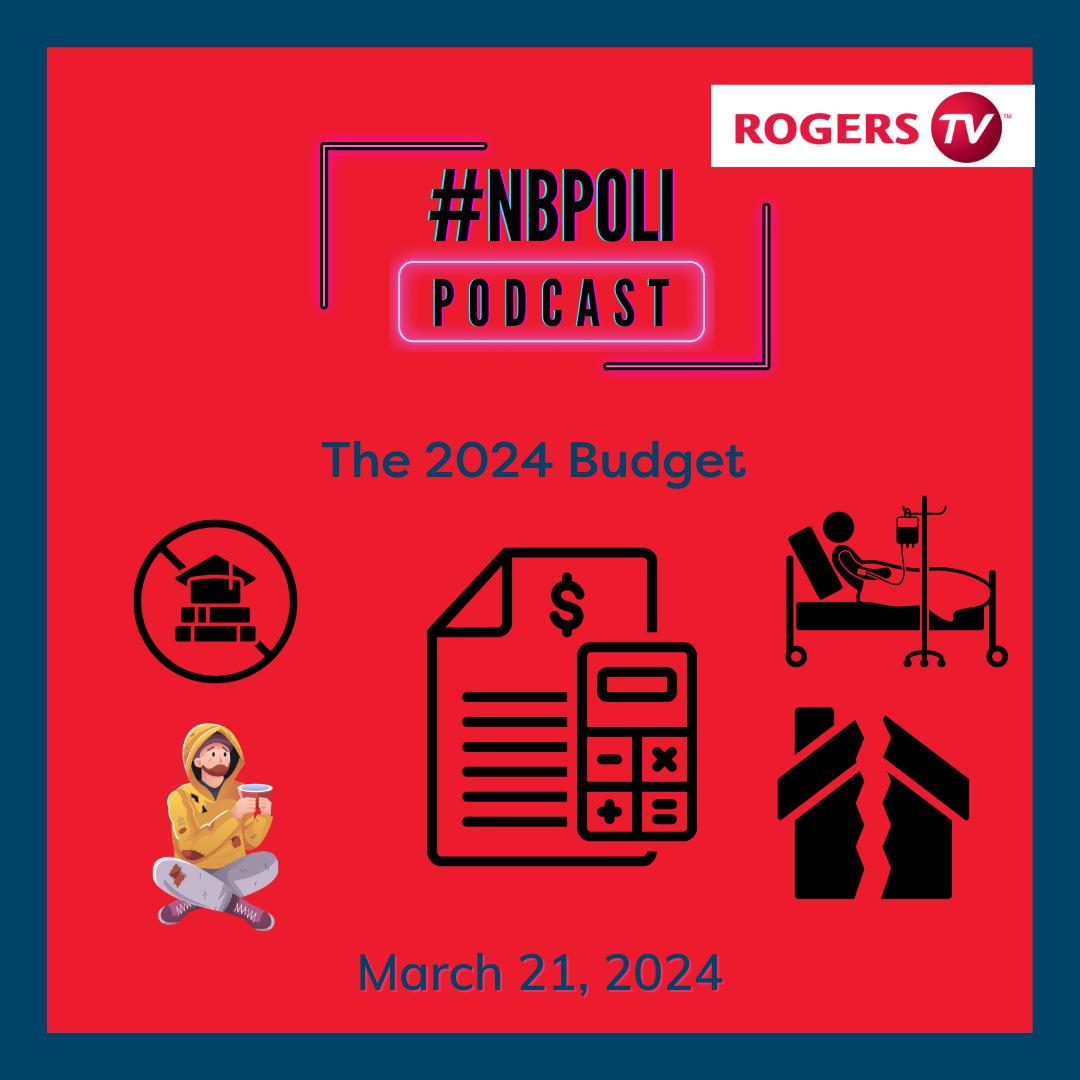 The 2024 Budget - NB Poli Podcast | Listen Notes