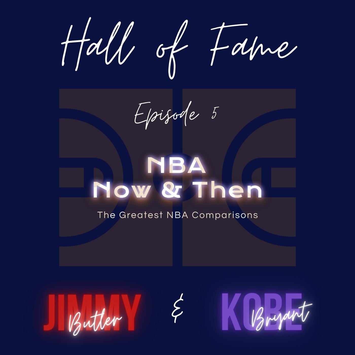 S1.E10 | Jimmy Butler & Kobe Bryant - NBA Now & Then: The Greatest NBA ...