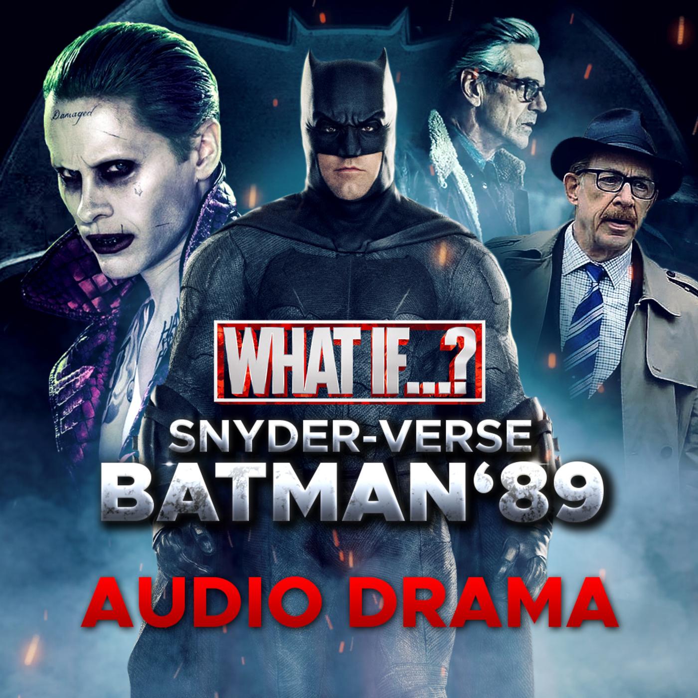 WHAT IF…? Batman'89 in the Style of The SnyderVerse (Audio Drama ...
