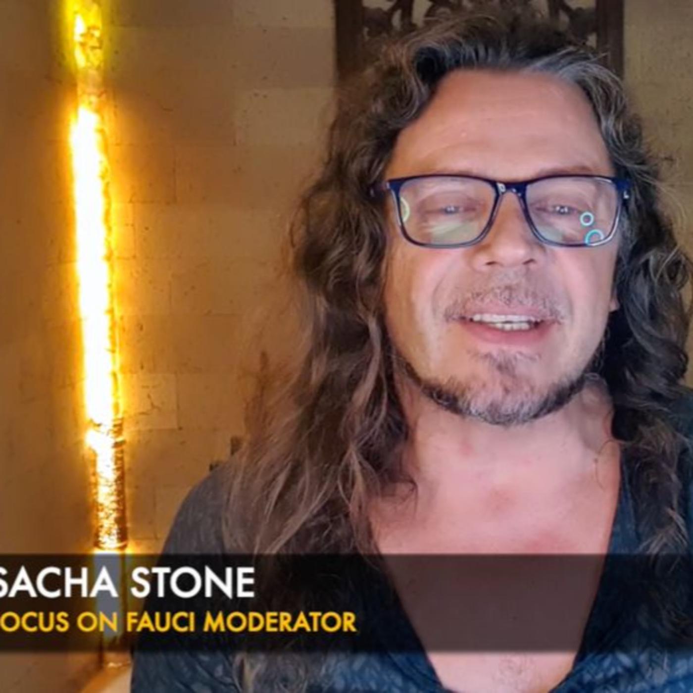 Sacha Stone Call to Action: Focus on Fauci Share Widely! | Listen Notes