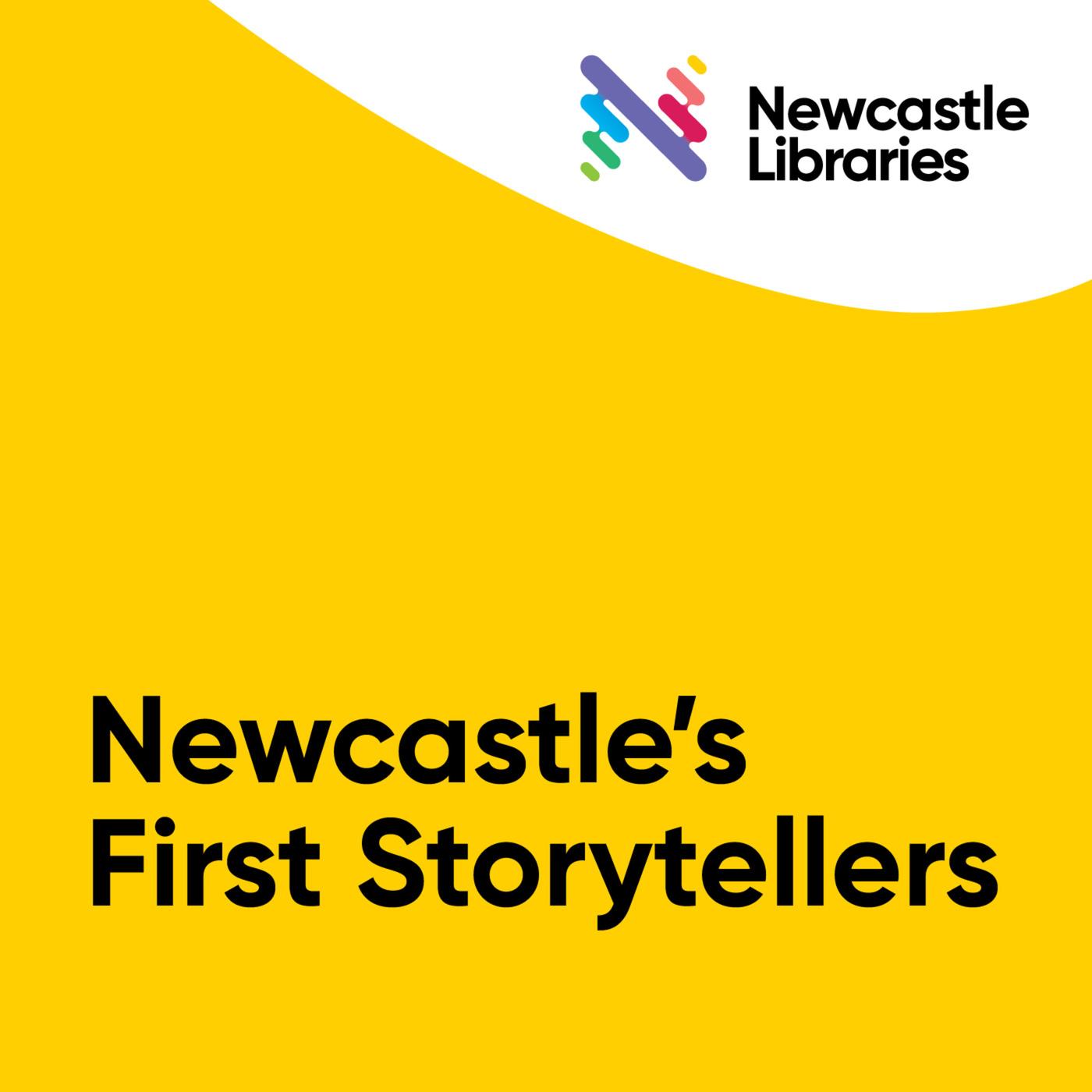 Newcastle's First Storytellers: Always Was, Always Will Be, Donna ...