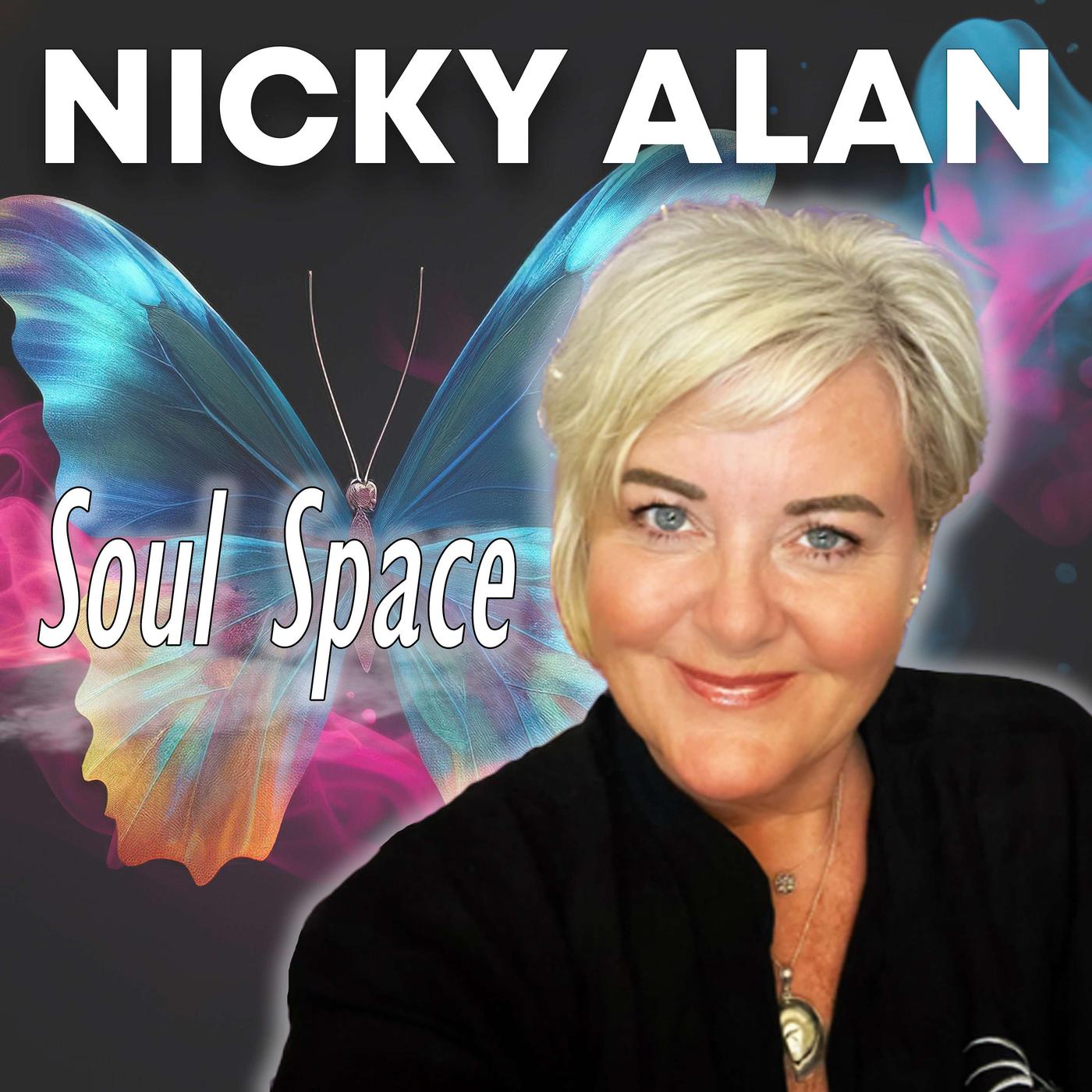 Nicky Alan - Soul Space (podcast) - Nickyalan.co.uk | Listen Notes