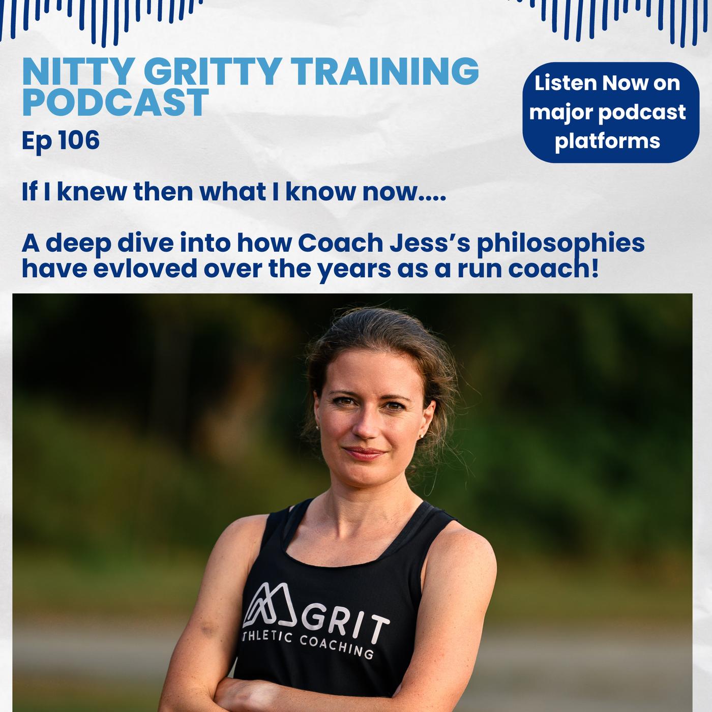 If I knew then what I know now…. - Nitty Gritty Training (podcast ...