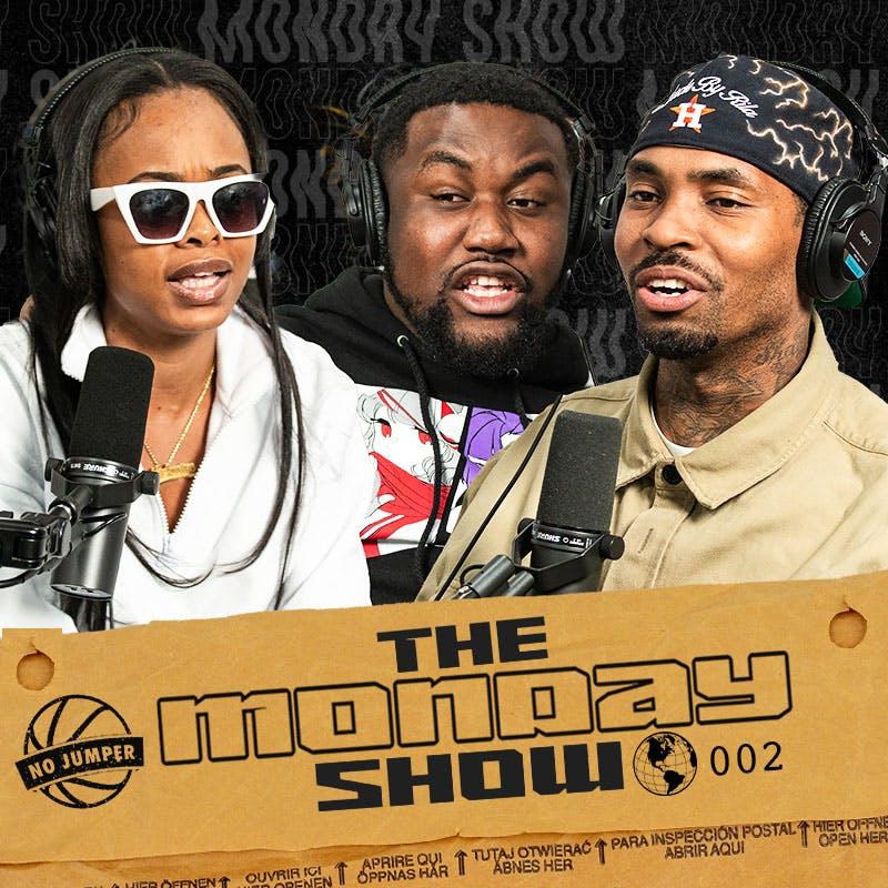The Monday Show Ep. 2 w/ T Rell - No Jumper (podcast) | Listen Notes