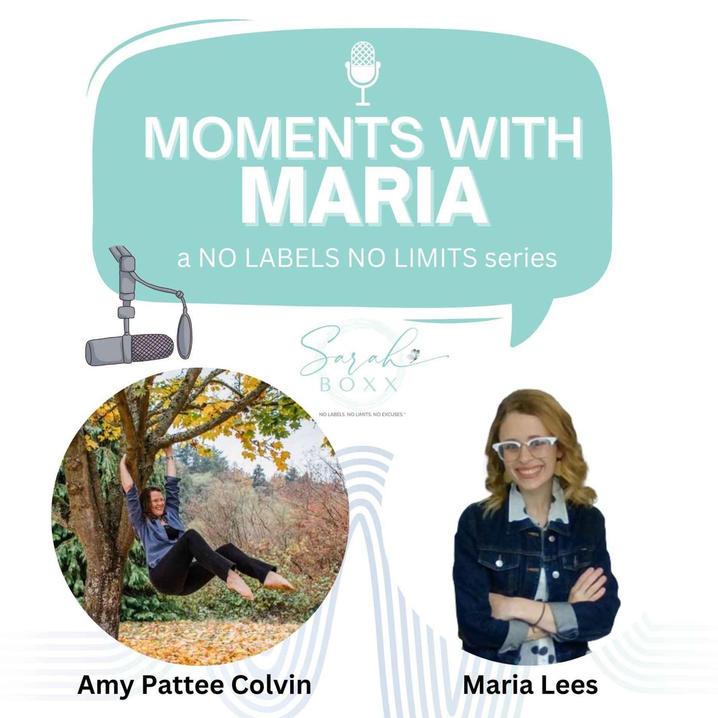 270 - Moments with Maria - featuring Amy Pattee Colvin | Listen Notes