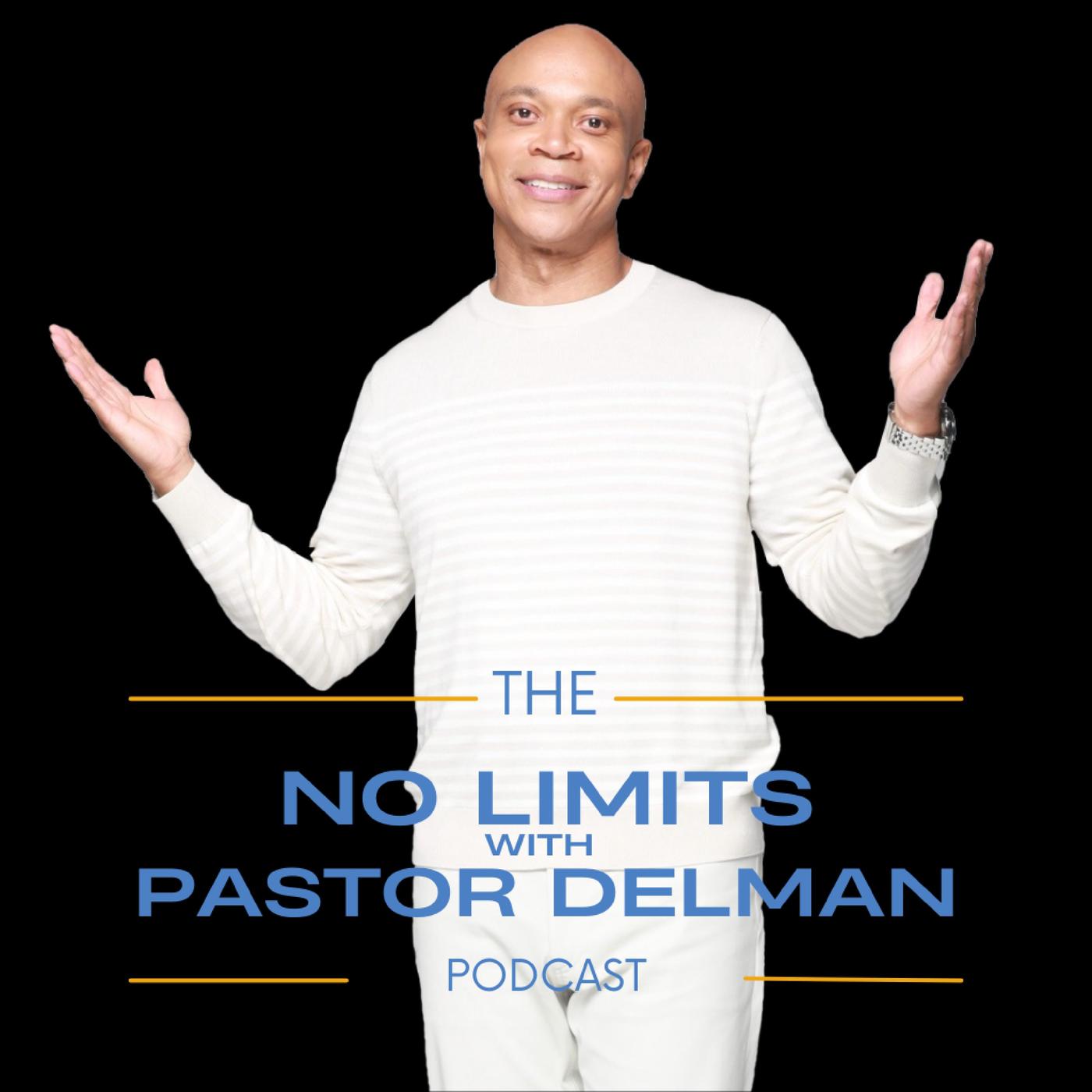 No Limits with Pastor Delman Coates Podcast - Dr. Delman Coates ...