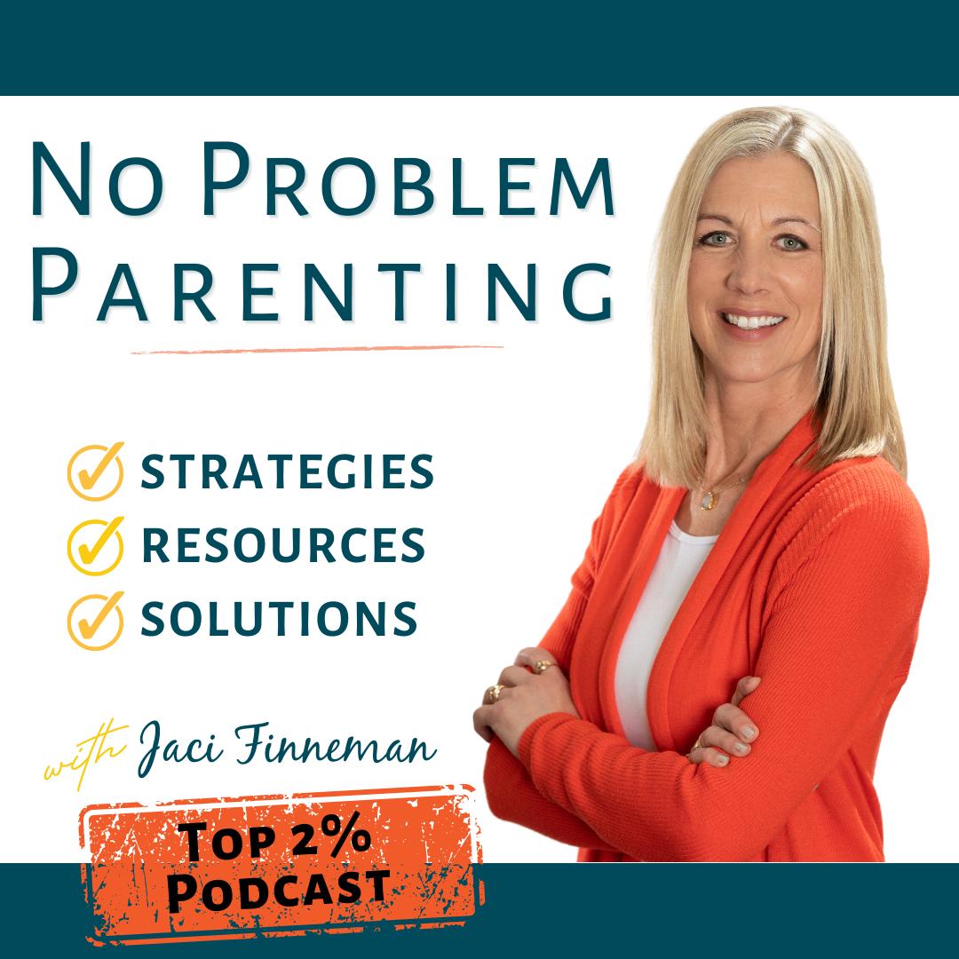 No-Problem Parenting (podcast) - Jaci Finneman | Listen Notes