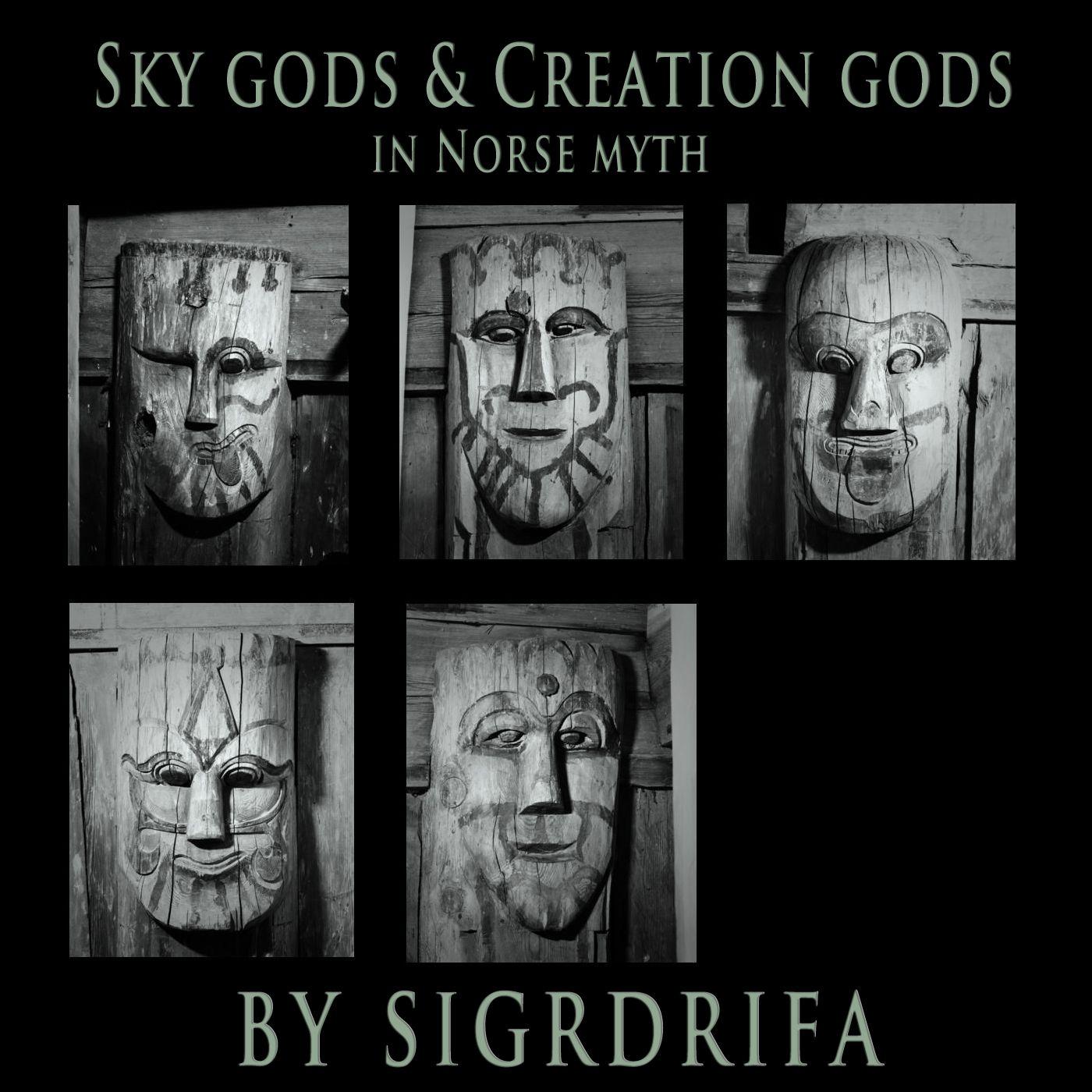 ”Sky gods, Creation gods and the Noble warrior” - Norse myth & sagas ...