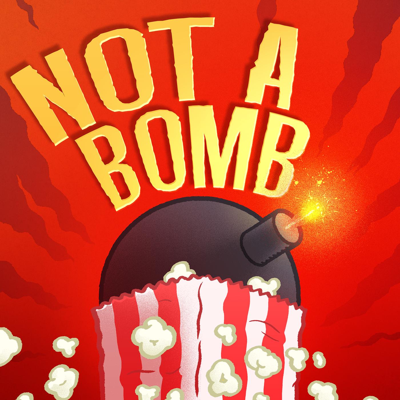 Not a Bomb (podcast) - Not A Bomb Podcast | Listen Notes