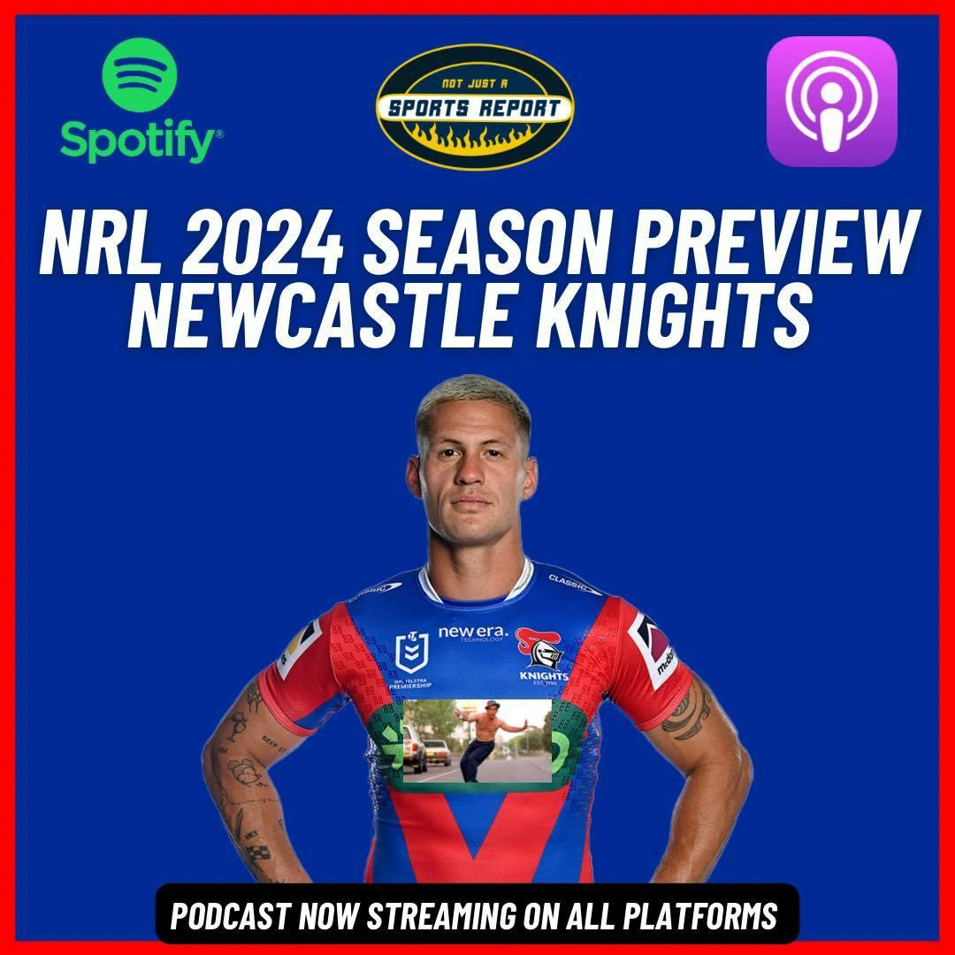 NRL 2024 Season Preview: Newcastle Knights - Not Just a Sports Report ...