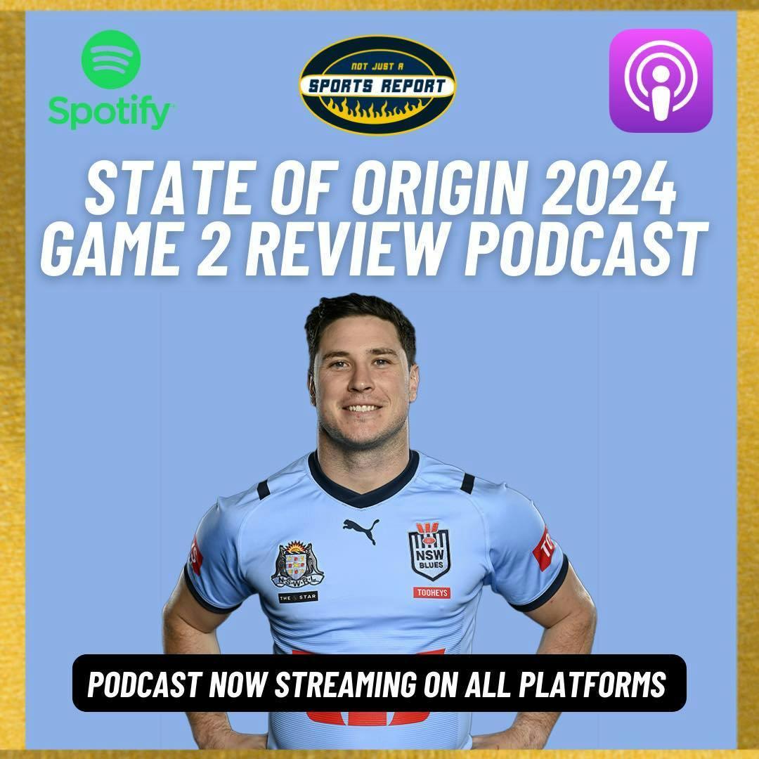 State of Origin 2024: Game 2 Review - Not Just a Sports Report (pódcast ...