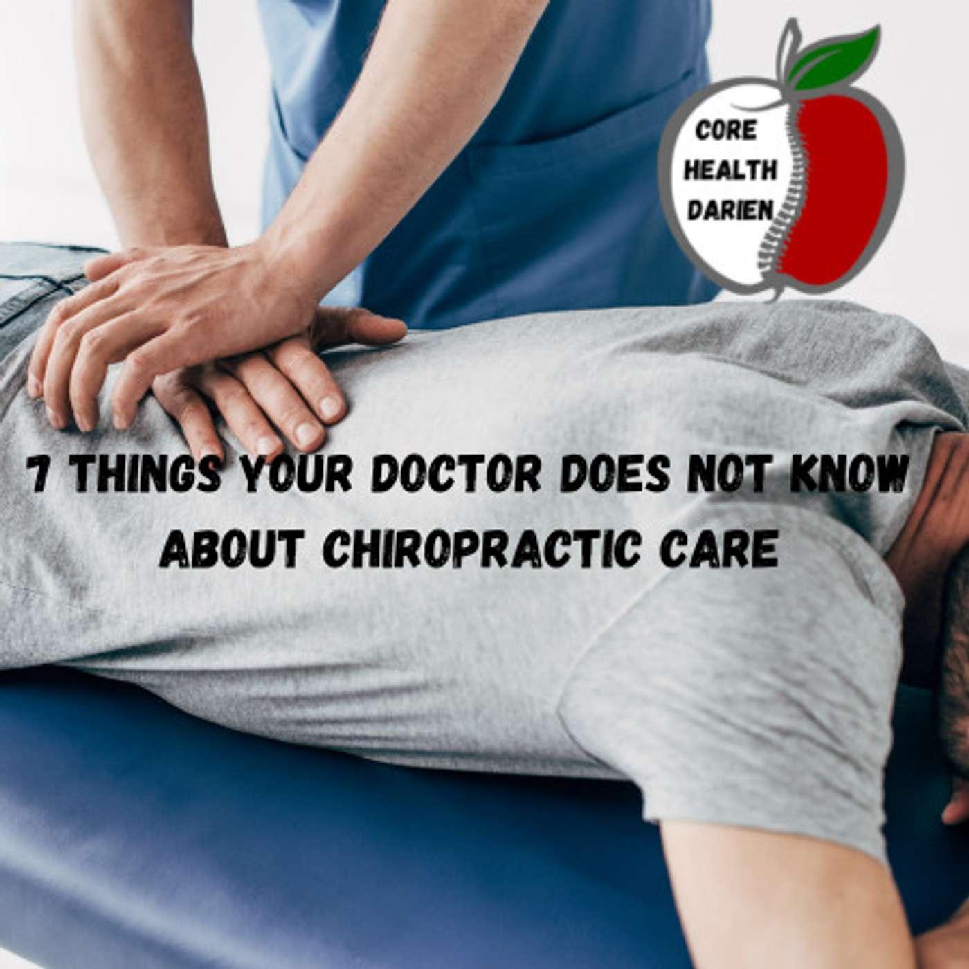 7 Things Your Doctor Does Not know About Chiropractic Care | Listen Notes