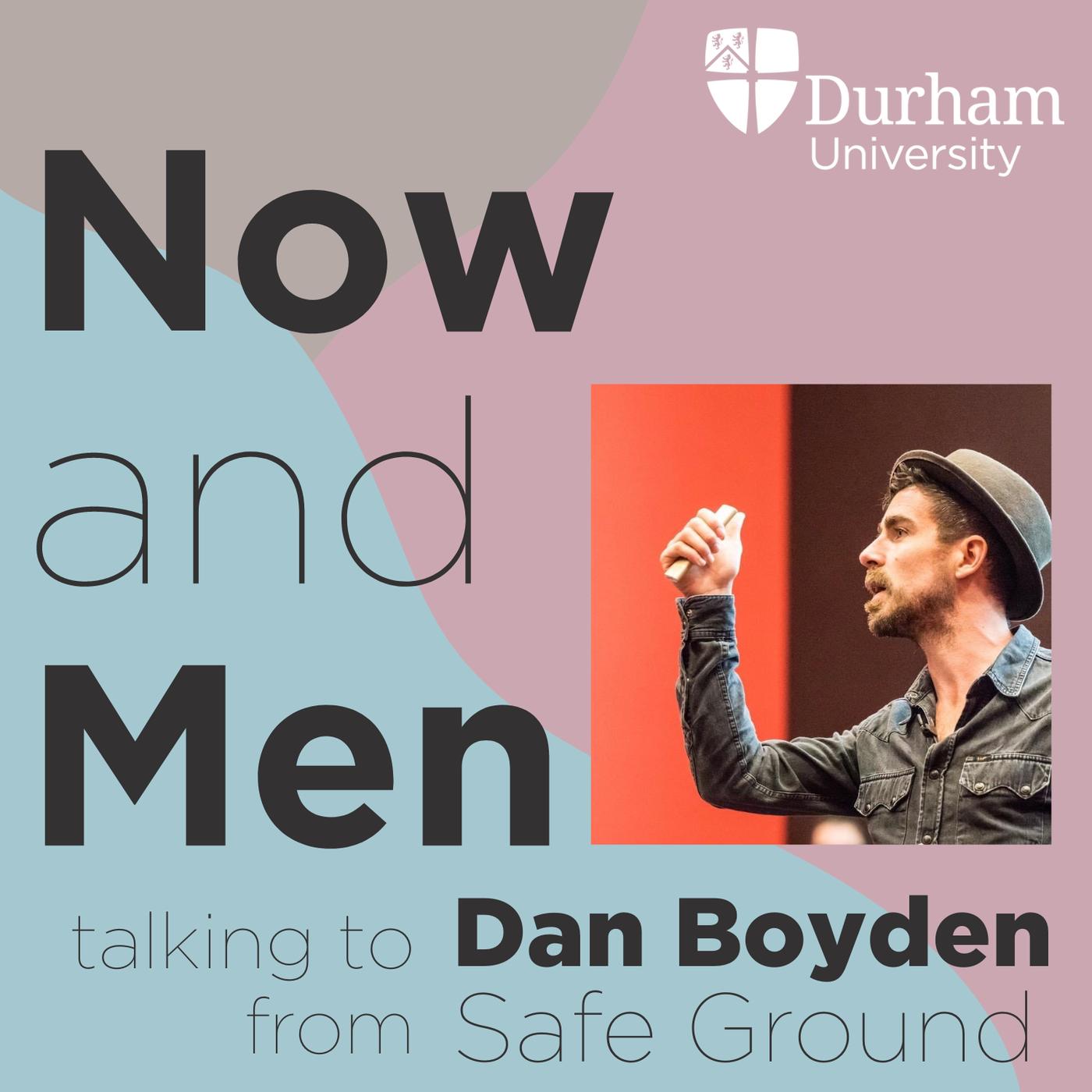 Dan Boyden (Safe Ground) - Reimagining Masculinities in the Prison ...
