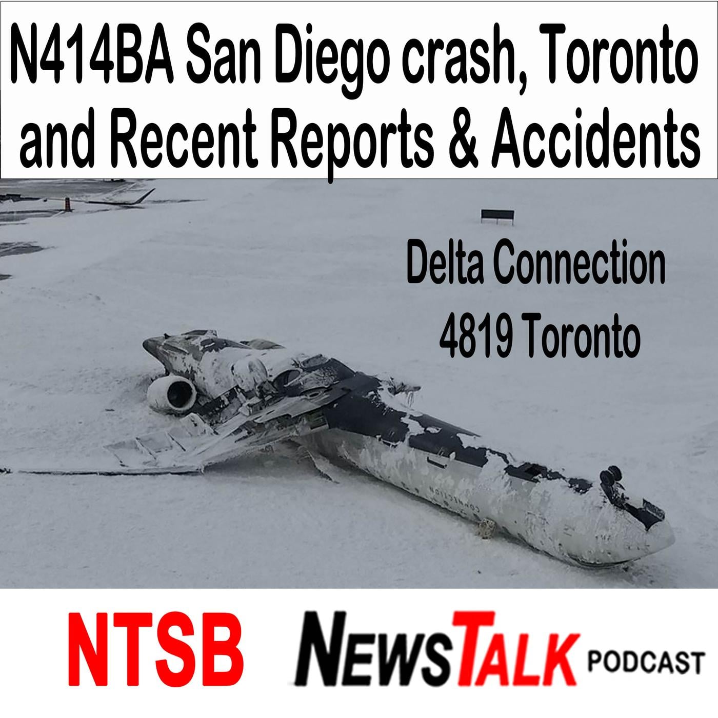 3 Air India crash, Miracle in Toronto, N414BA San Diego crash and more ...