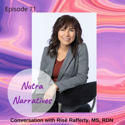 71. Rise Rafferty, MS, RDN: Fulfilling Her Passion Later in Life ...