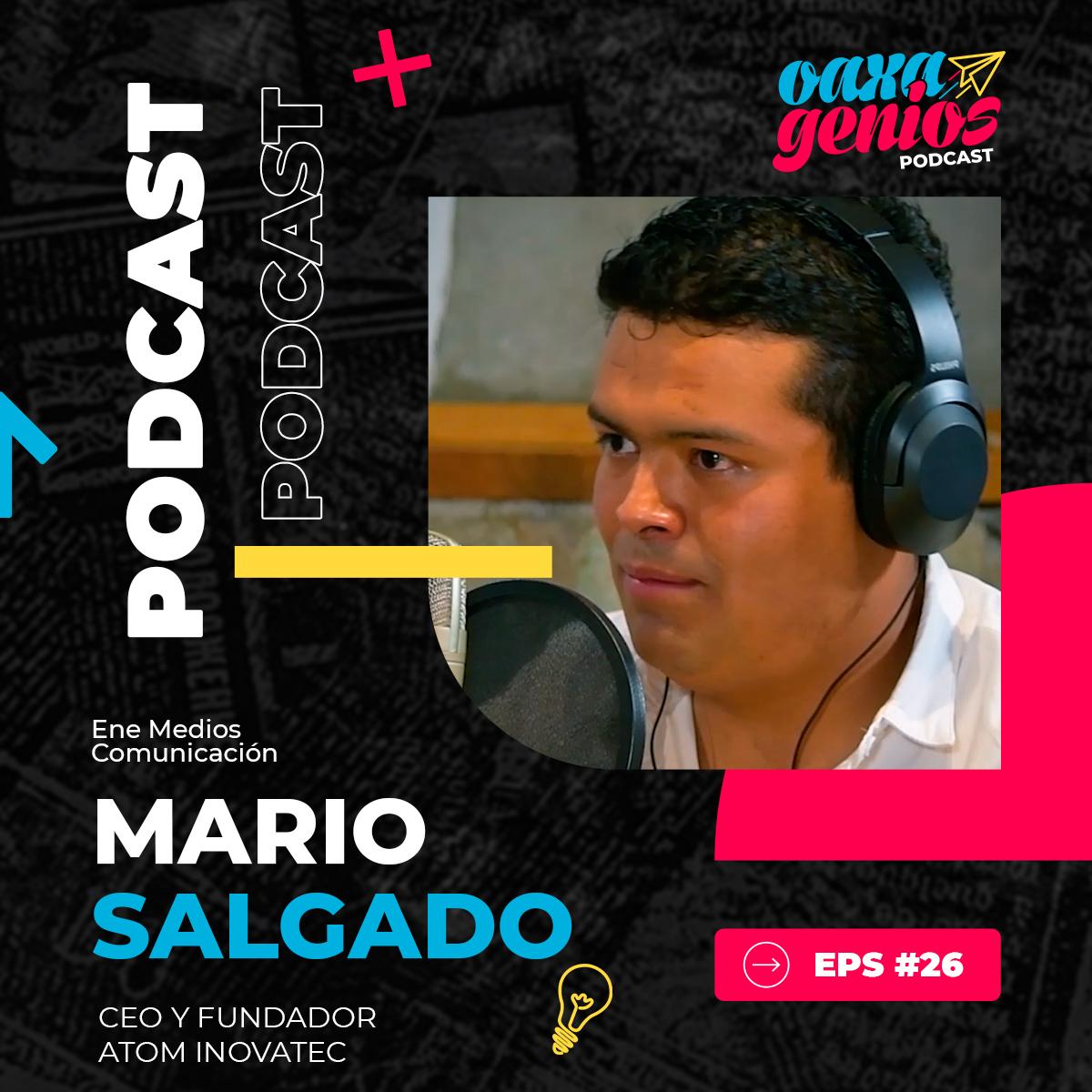 Mario Alberto Salgado Ramos | CEO y Fundador de la empresa Atom-Inovatec, una de las 5 empresas ...