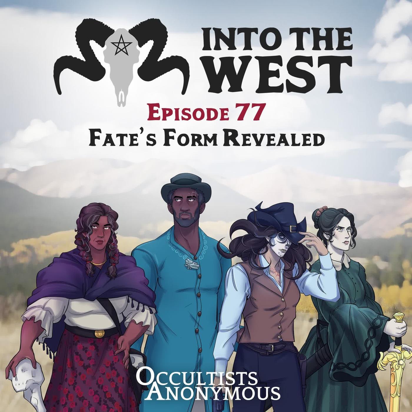 Into the West - Episode 72: A Magical Gift - Occultists Anonymous ...