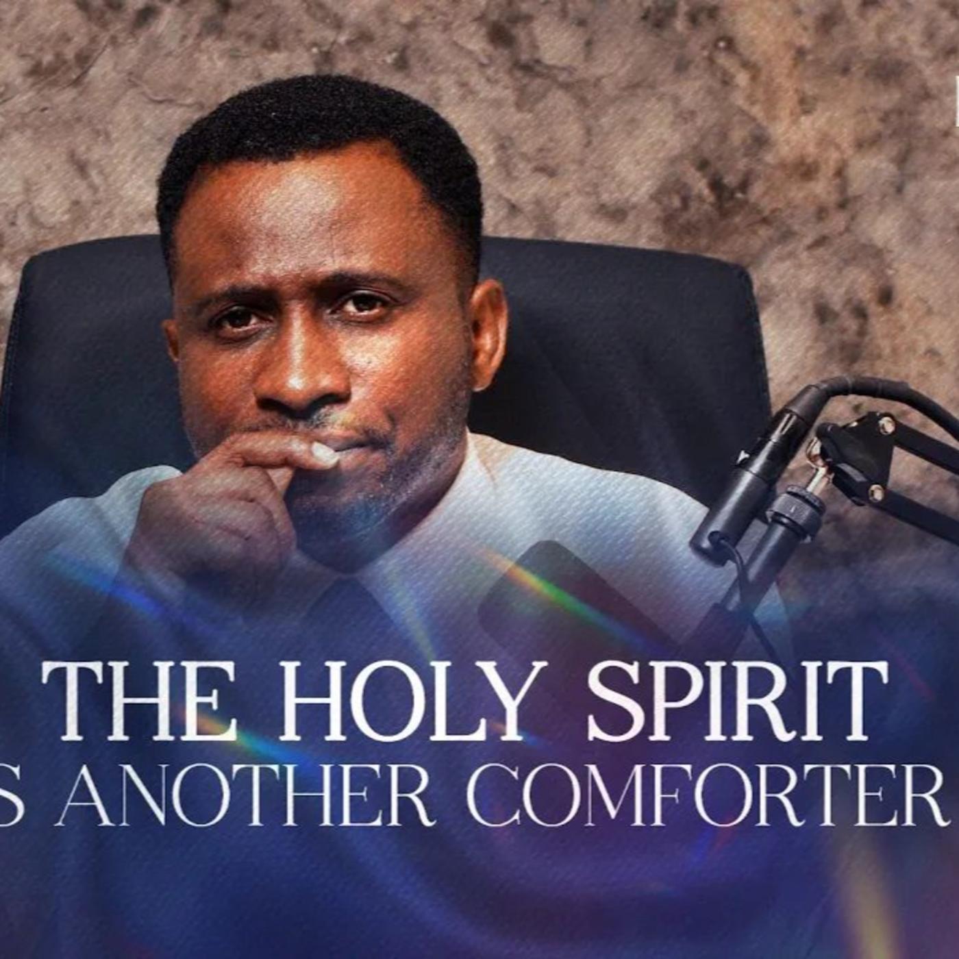 HOLYSPIRIT 30: THE HOLY SPIRIT AS ANOTHER COMFORTER - DAY 7 | Listen Notes