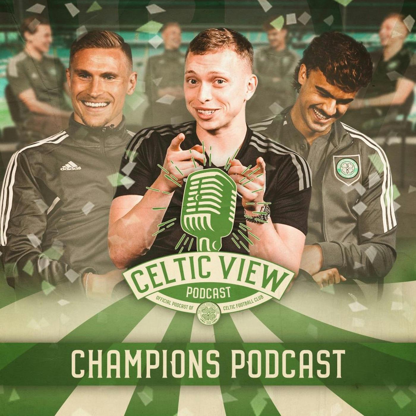 🏆 2023 Celtic View Podcast Champions Special with Jota, Alistair ...