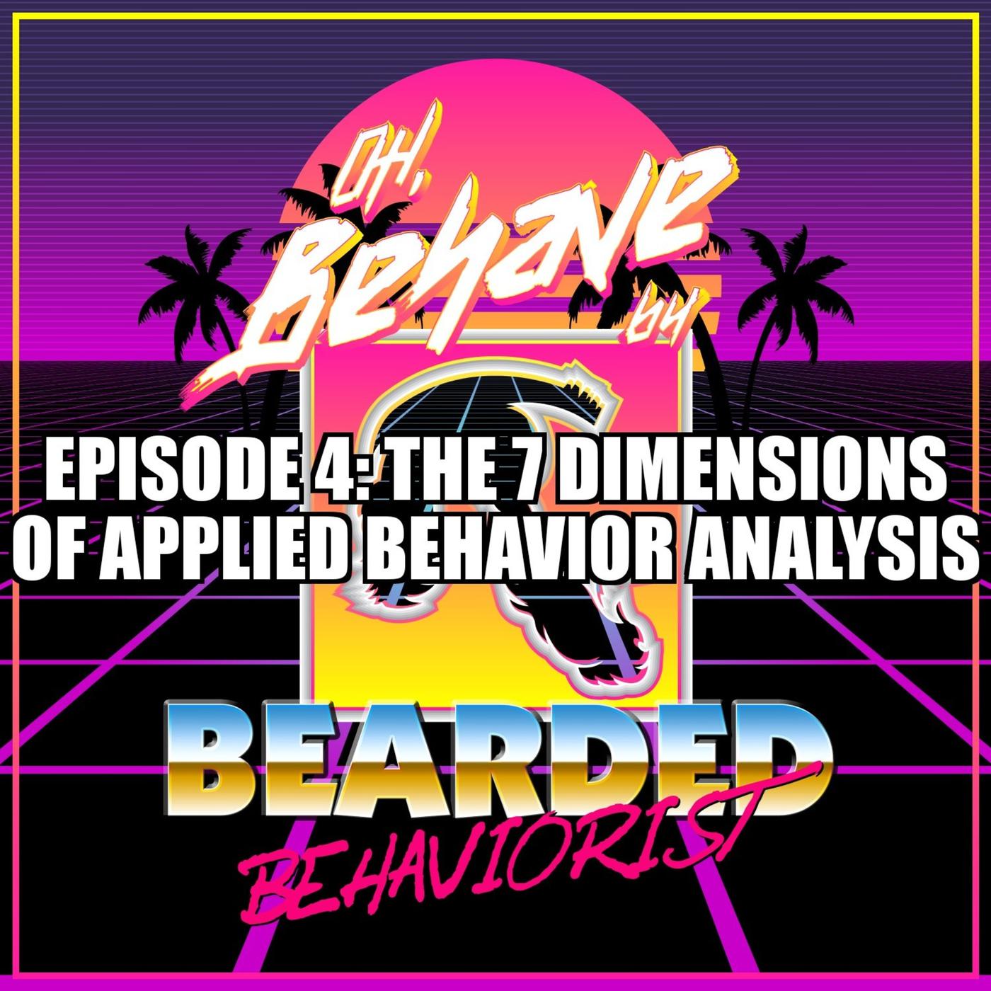 The 7 Dimensions of Applied Behavior Analysis with Jane Loginova (5th ...