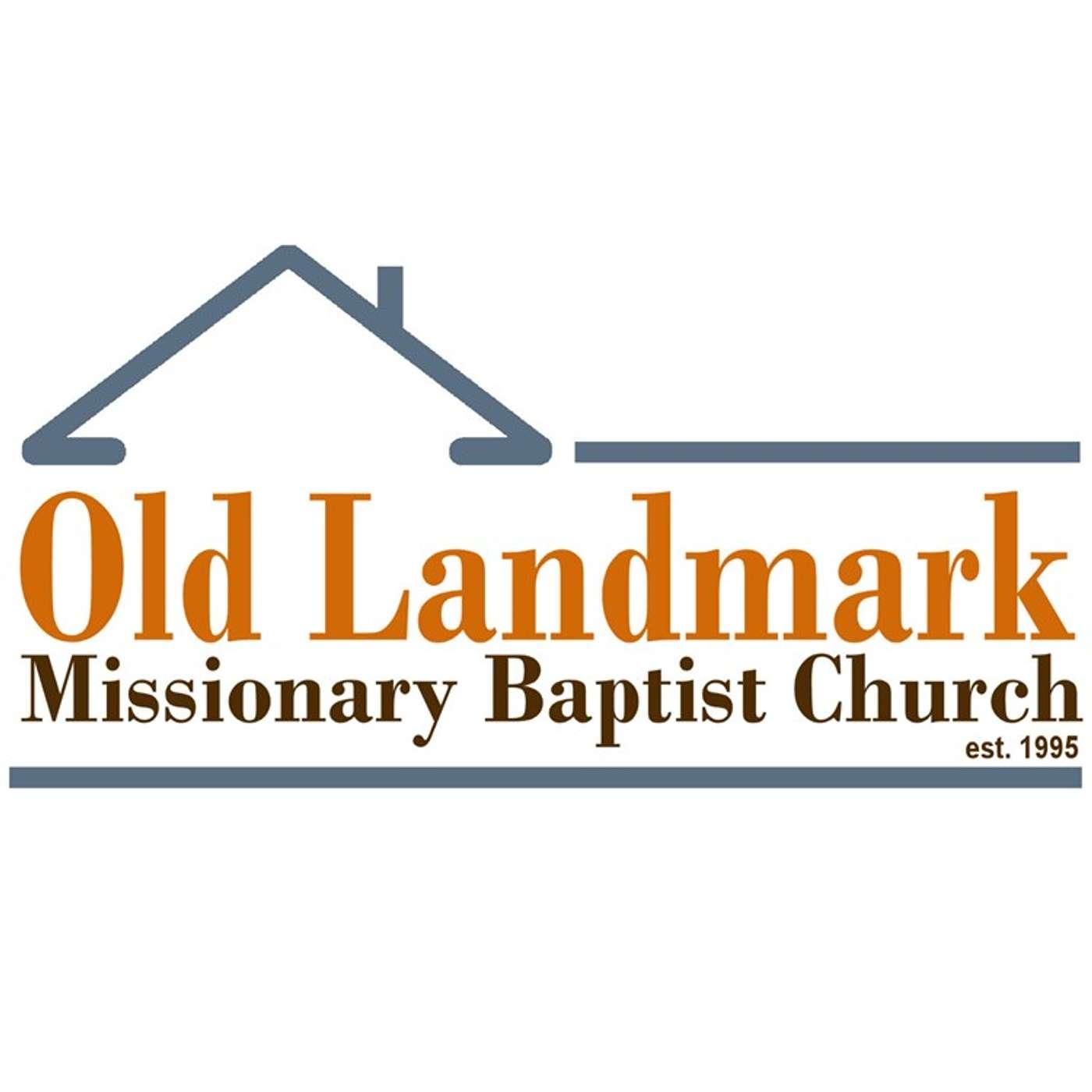 Old Landmark MBC Podcast - Pastor Cliff Foster | Listen Notes