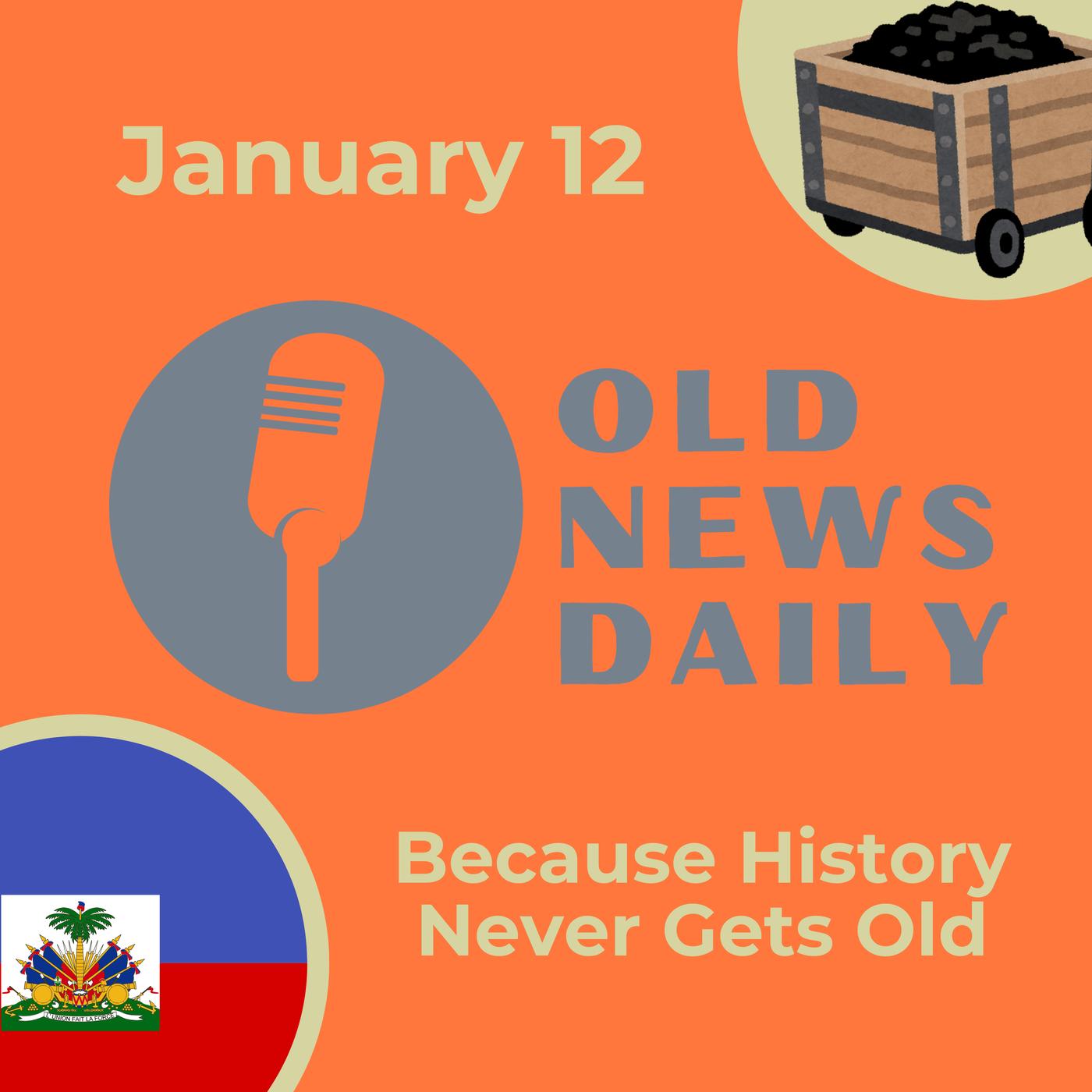 Haiti Earthquake and Minnie Pit Disaster – January 12 | Listen Notes