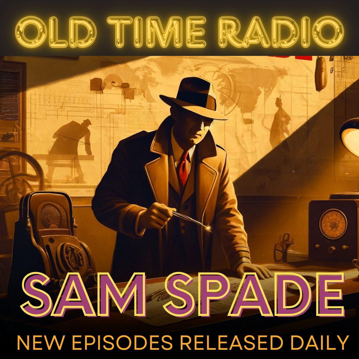 Sam Spade - The Hot 100 Grand Caper - Old Time Radio Sam Spade (podcast ...