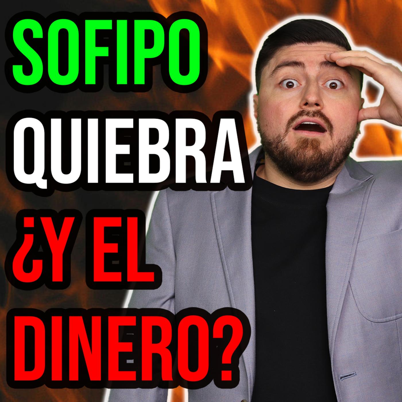 442. SOFIPO QUIEBRA. ¿Y el seguro? Como funciona PROSOFIPO. | Listen Notes