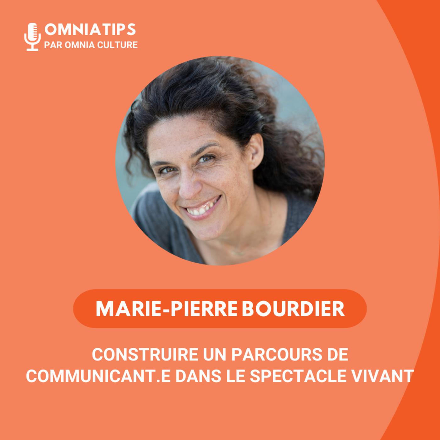 #10 - Marie-Pierre Bourdier - Construire un parcours de communicant.e ...