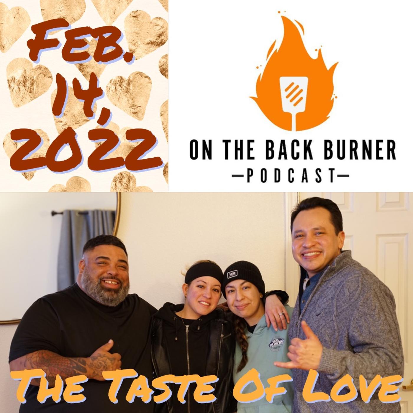 The Taste Of Love - On The Backburner Podcast | Listen Notes