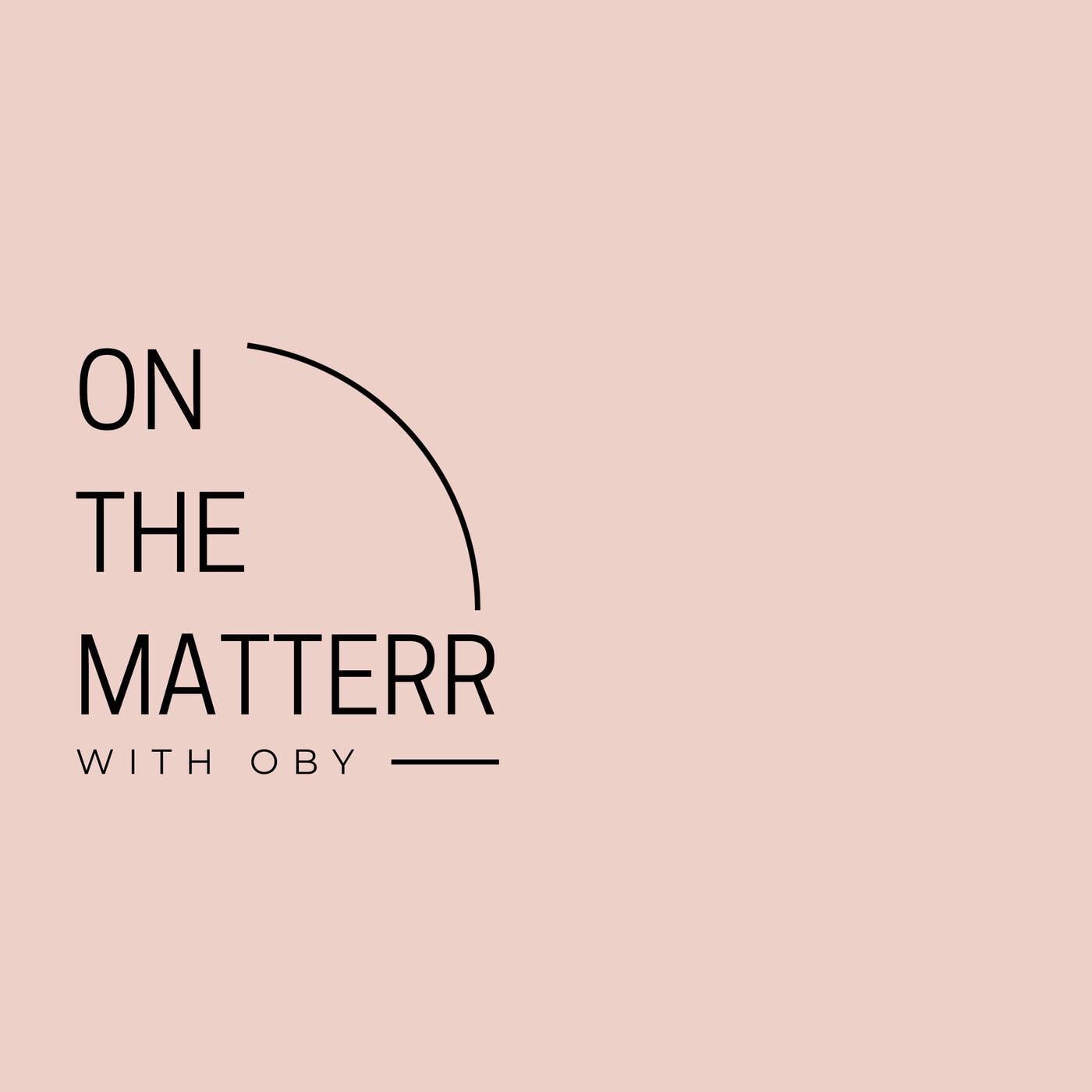 On the Matterr: Motivation for Goal-Getters, Entrepreneurs and Anyone ...