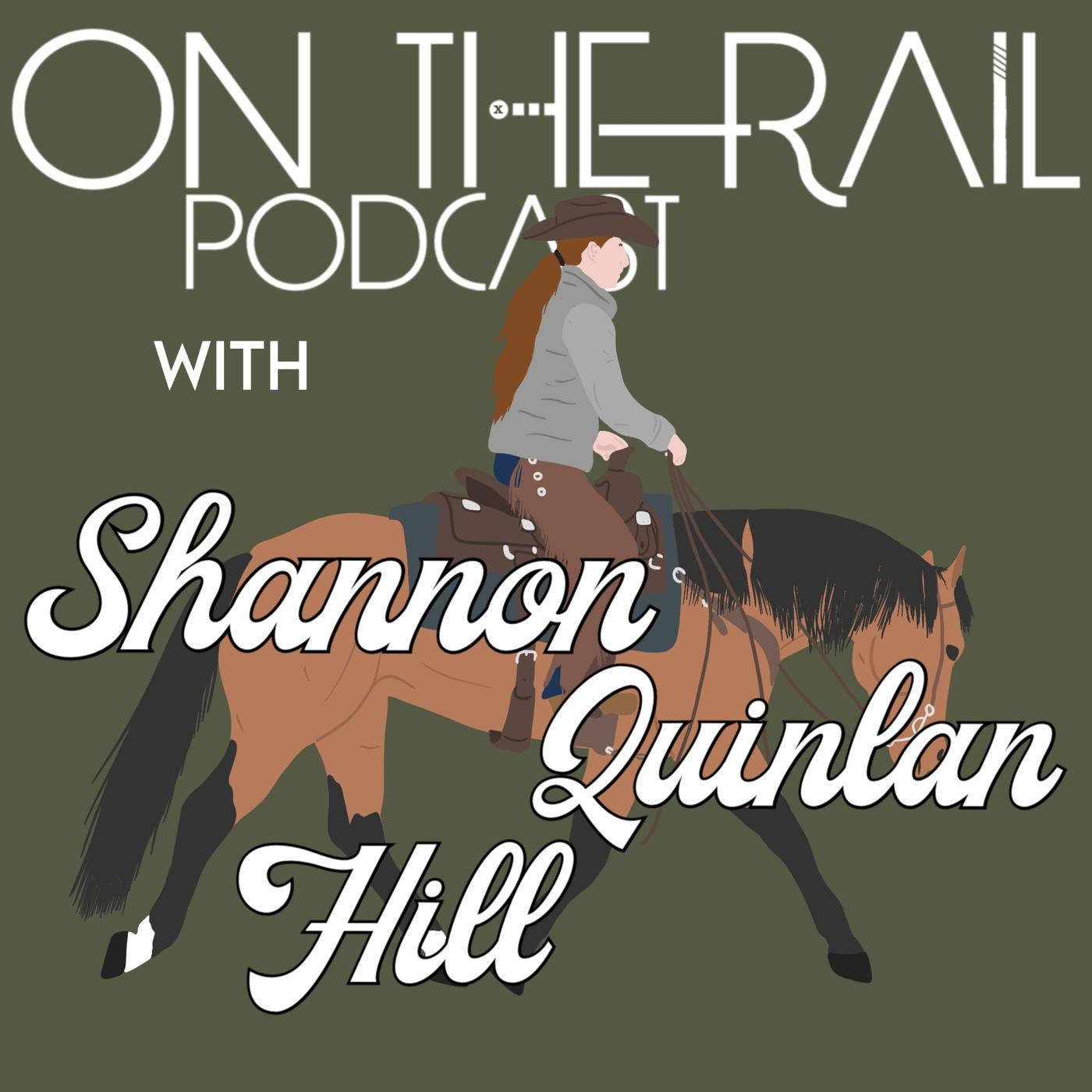 087. Gettin' Ranchy with Shannon Quinlan Hill - On The Rail (podcast ...