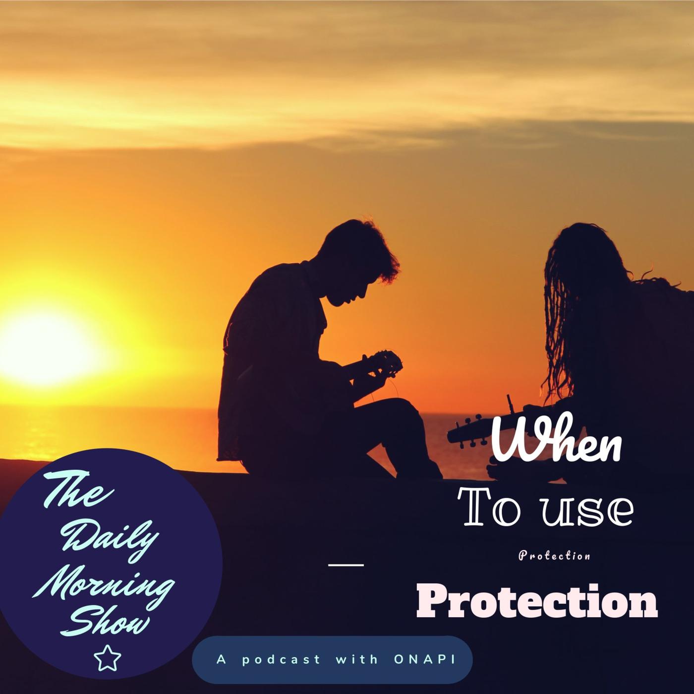 When To Use Protection - ONAPI (podcast) | Listen Notes