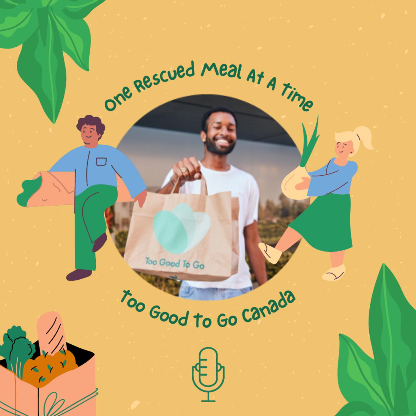 One Rescued Meal at a Time Ep. 15 Ft. Sam Kashani with Too Good To Go ...